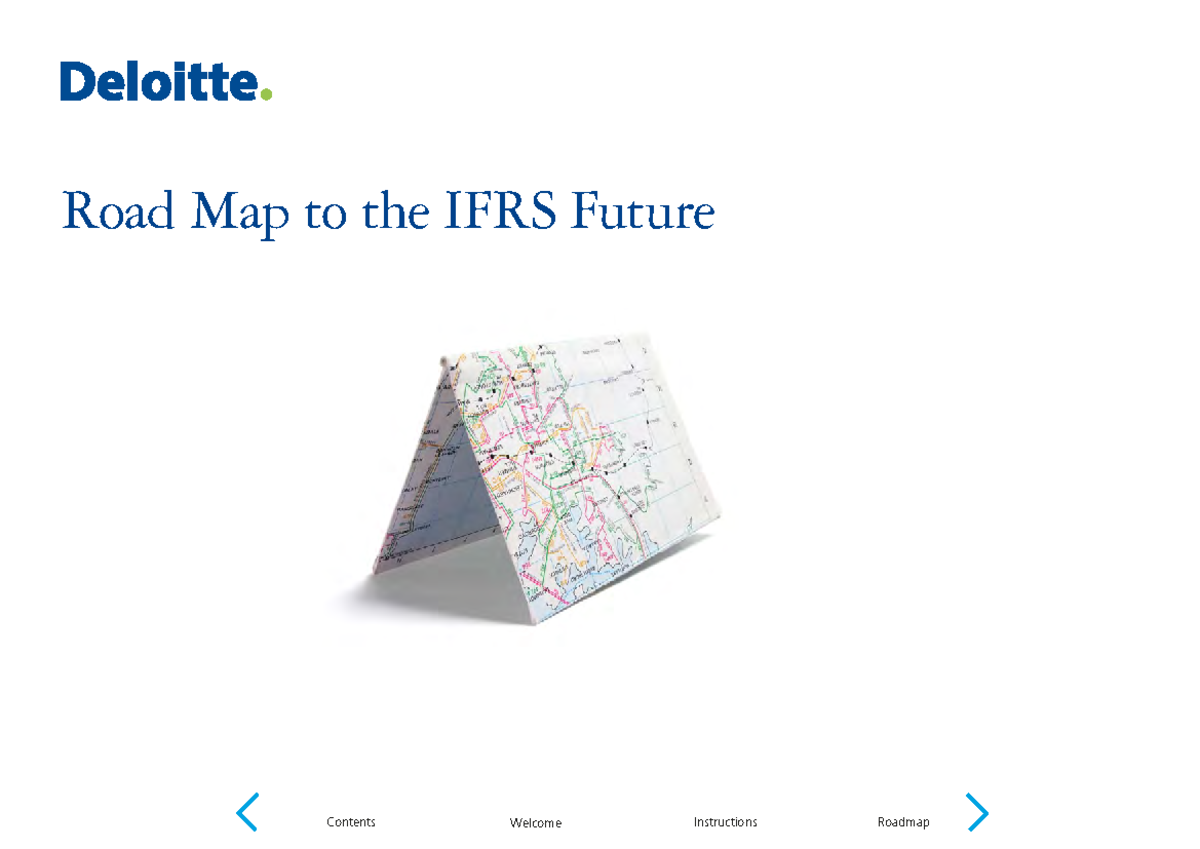 Road Map to the IFRS Future - Road Map to the IFRS Future Contents Click to go to content Use ...