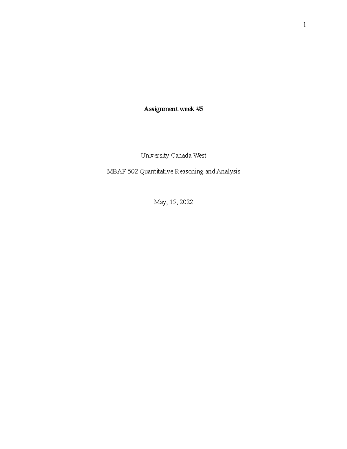 Week 5 - Individual Assignment - Assignment week # University Canada West MBAF 502 Quantitative ...