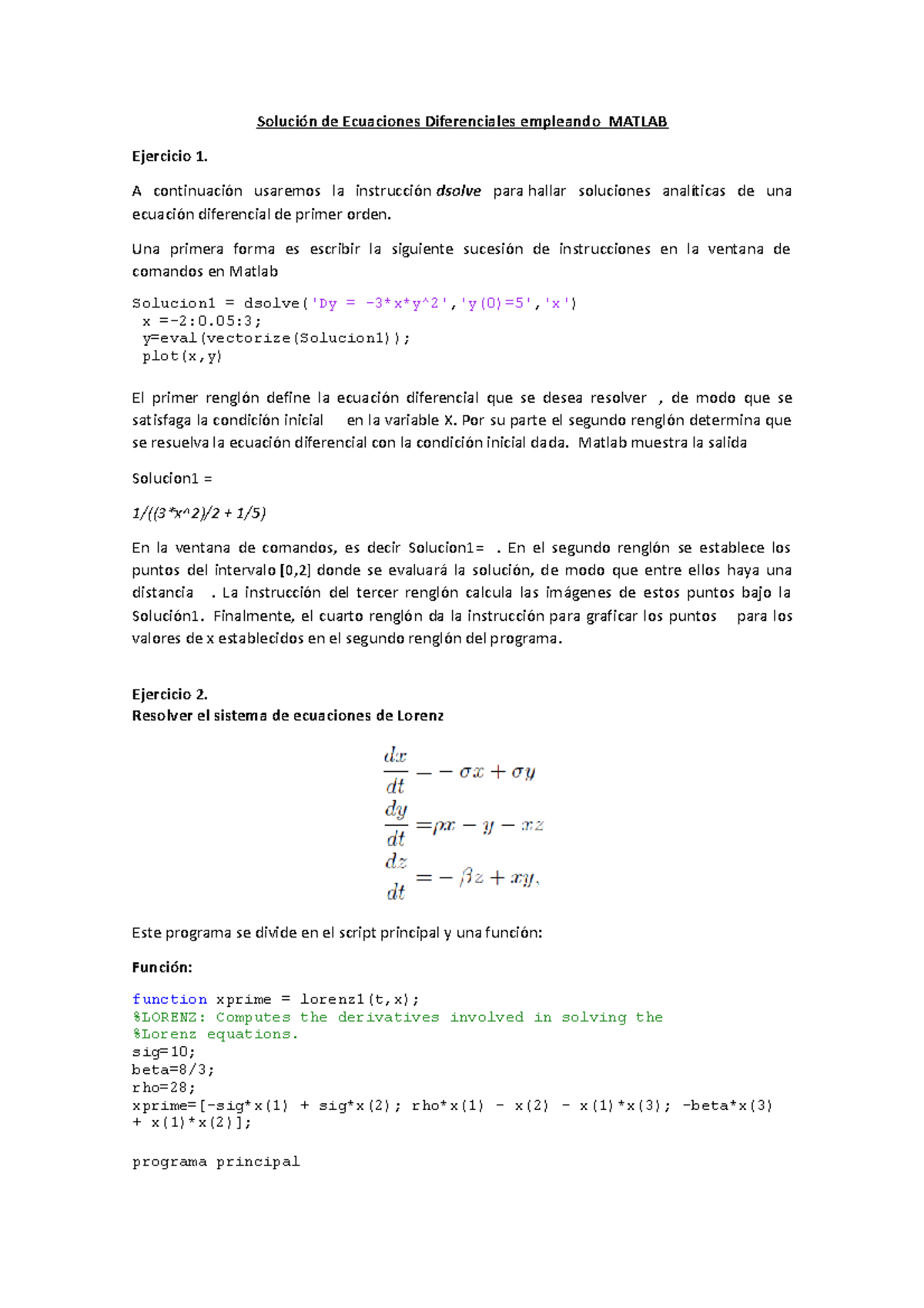 ED - ninguna - Solución de Ecuaciones Diferenciales empleando MATLAB Ejercicio 1. A continuación ...