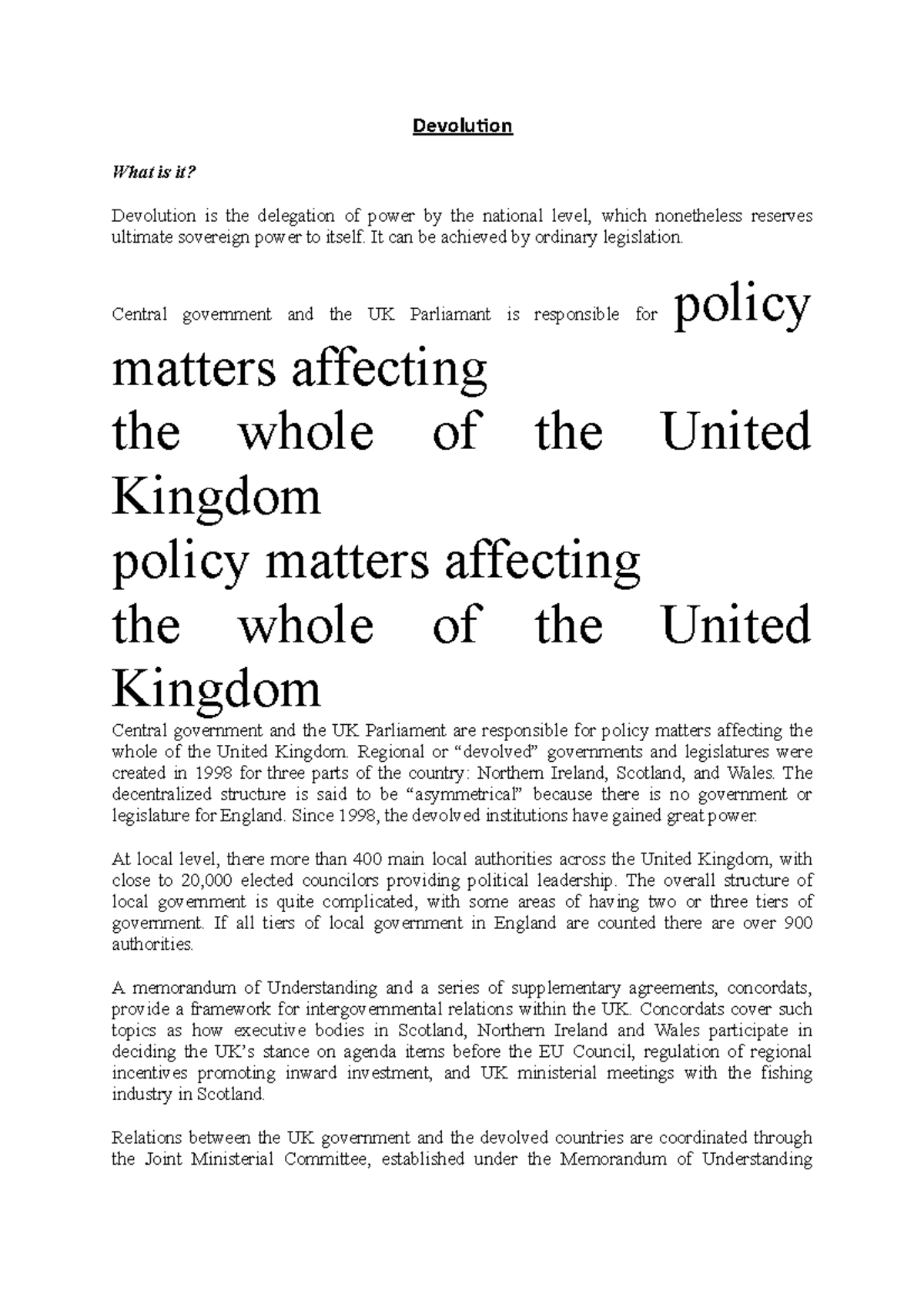 Devolution - Devolution What is it? Devolution is the delegation of power by the national level ...