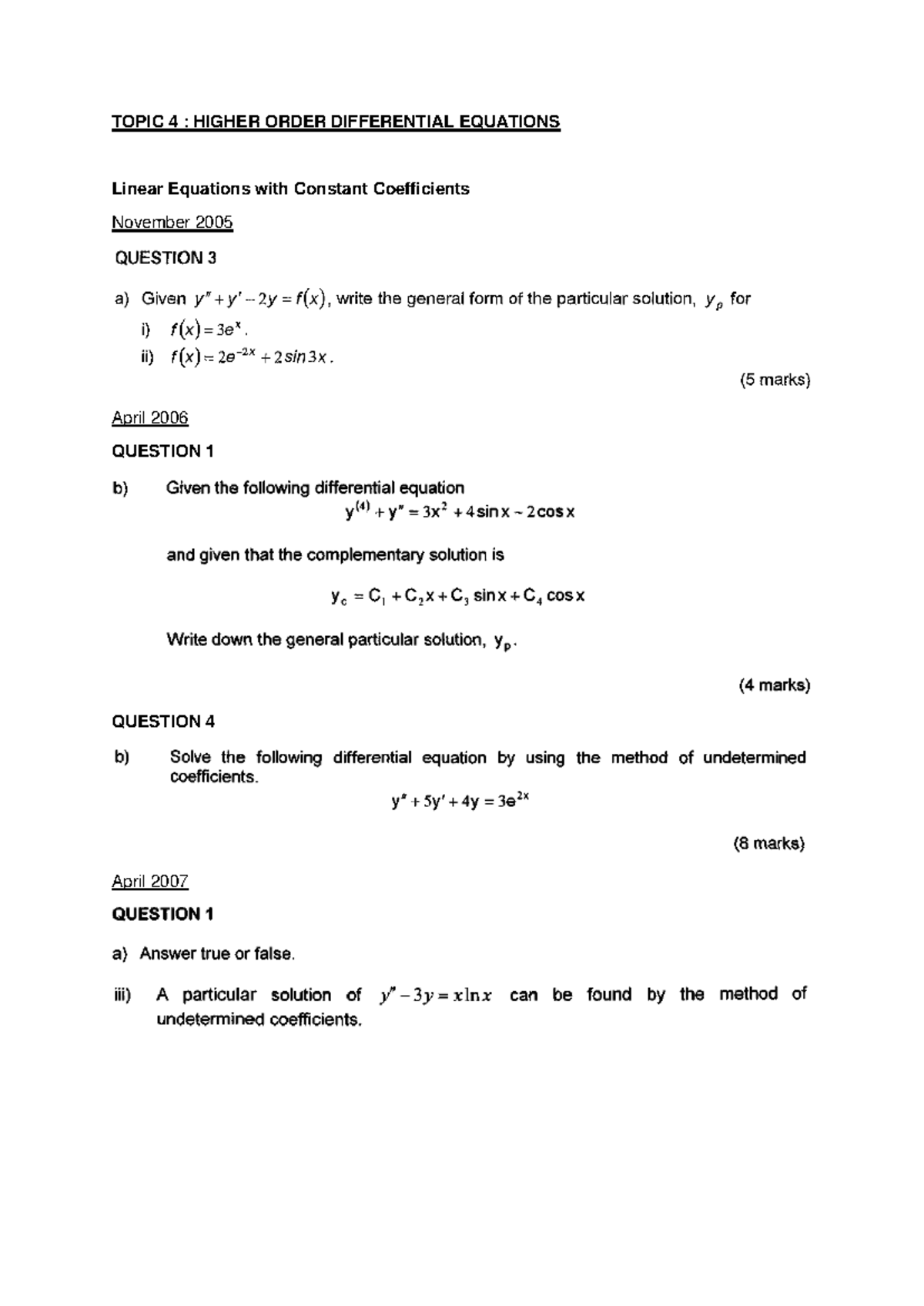 Tutorial 4 - TOPIC 4 : HIGHER ORDER DIFFERENTIAL EQUATIONS Linear Equations with Constant - Studocu