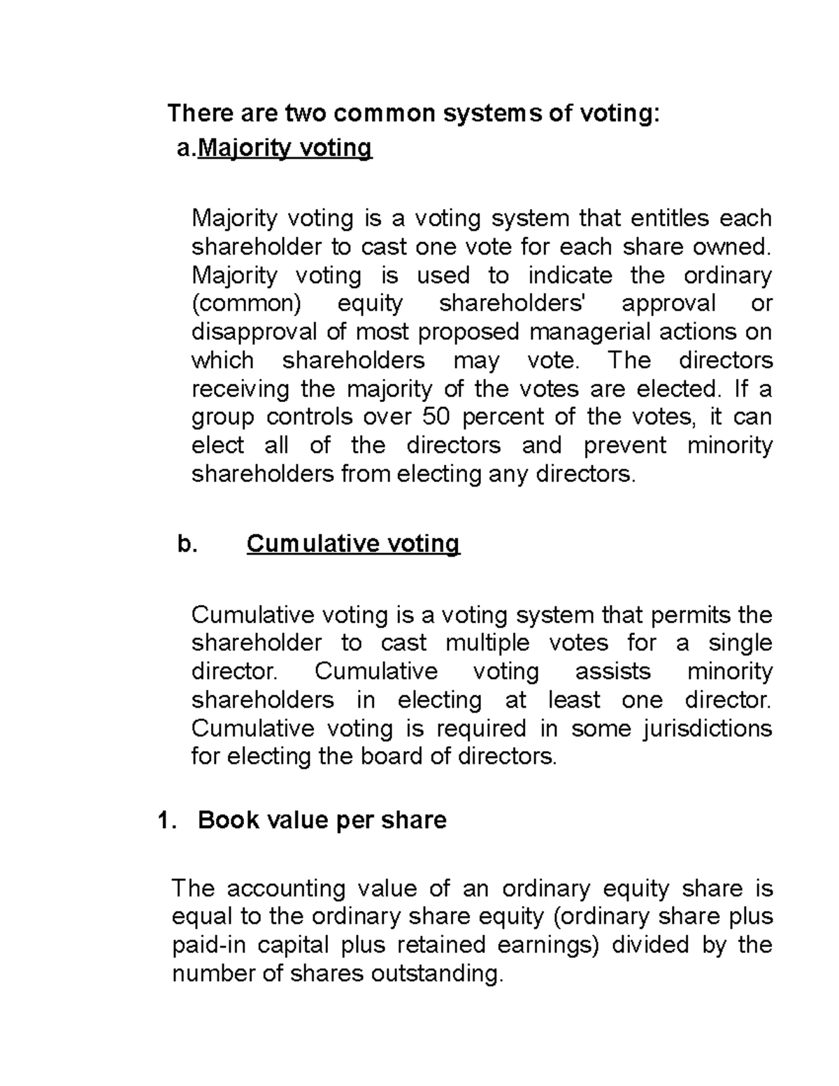 There are two common systems of voting - Majority voting is used to ...