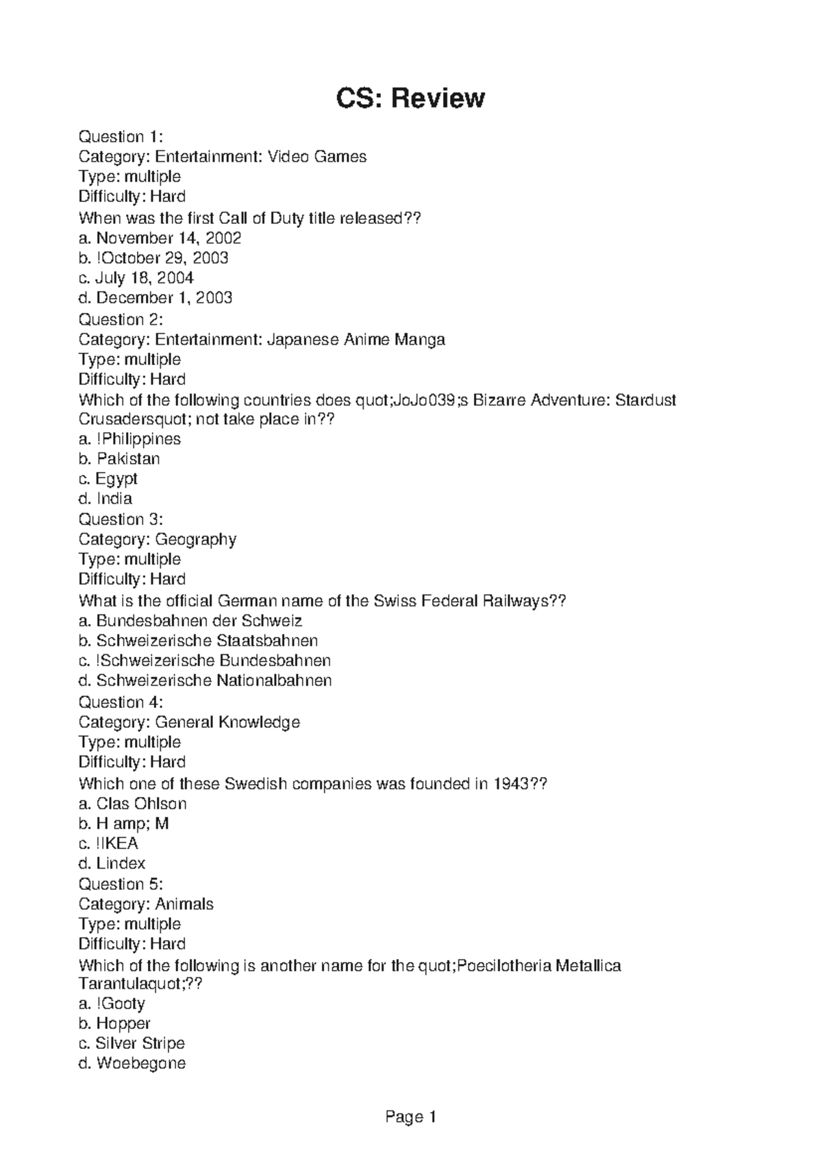 CS206 Summary 6 - CS: Review Question 1: Category: Entertainment: Video Games Type: multiple ...