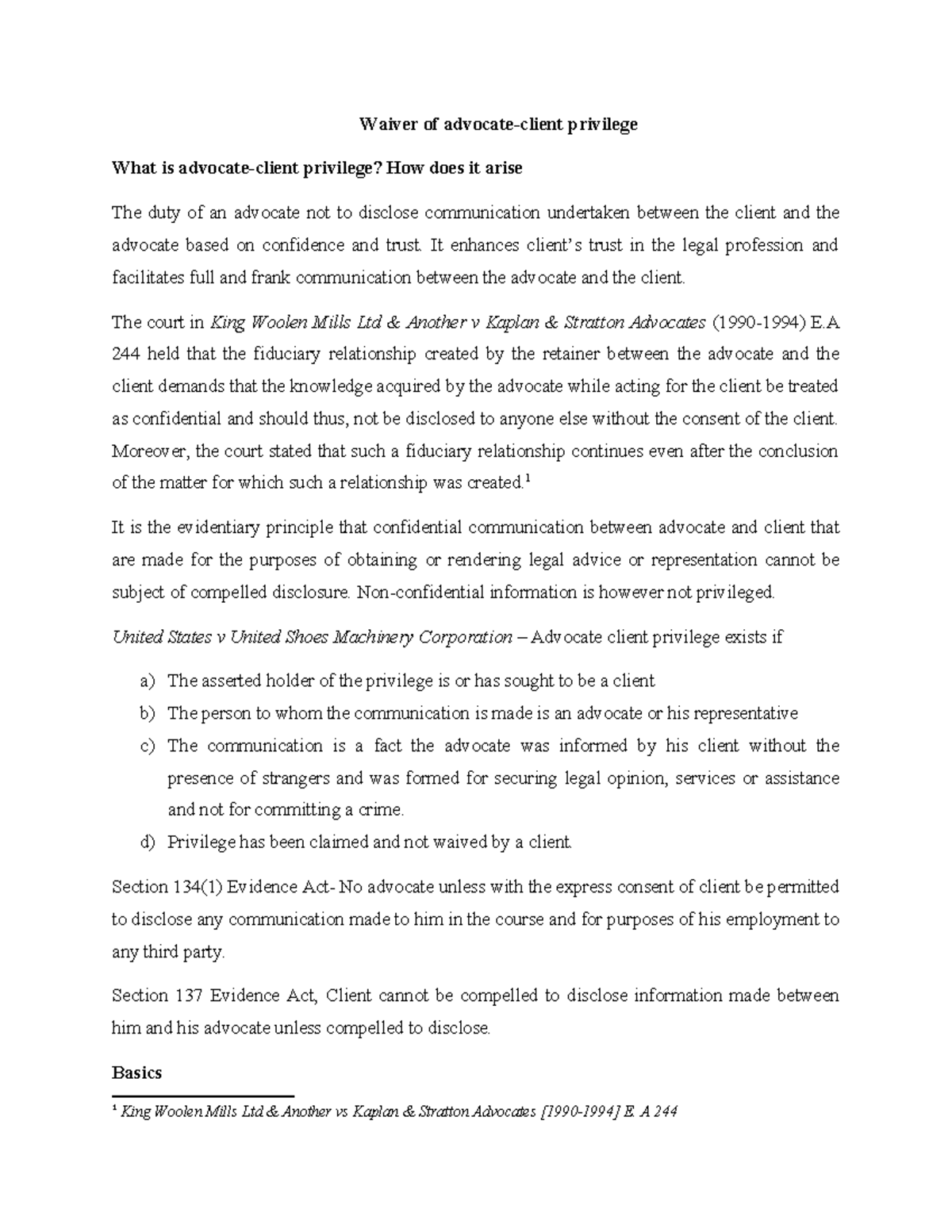 Waiver of advocate-client privilege - It enhances client’s trust in the ...