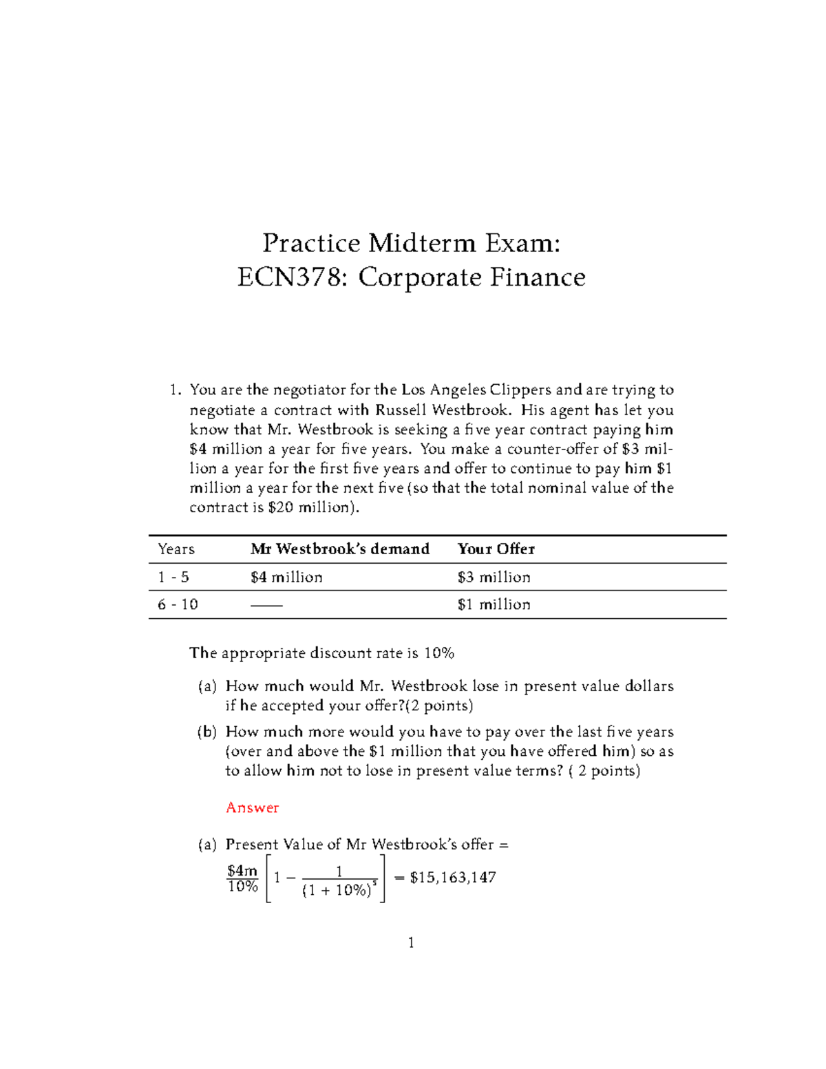 Practice Mid Term Exam CF - Practice Midterm Exam: ECN378: Corporate Finance You are the ...