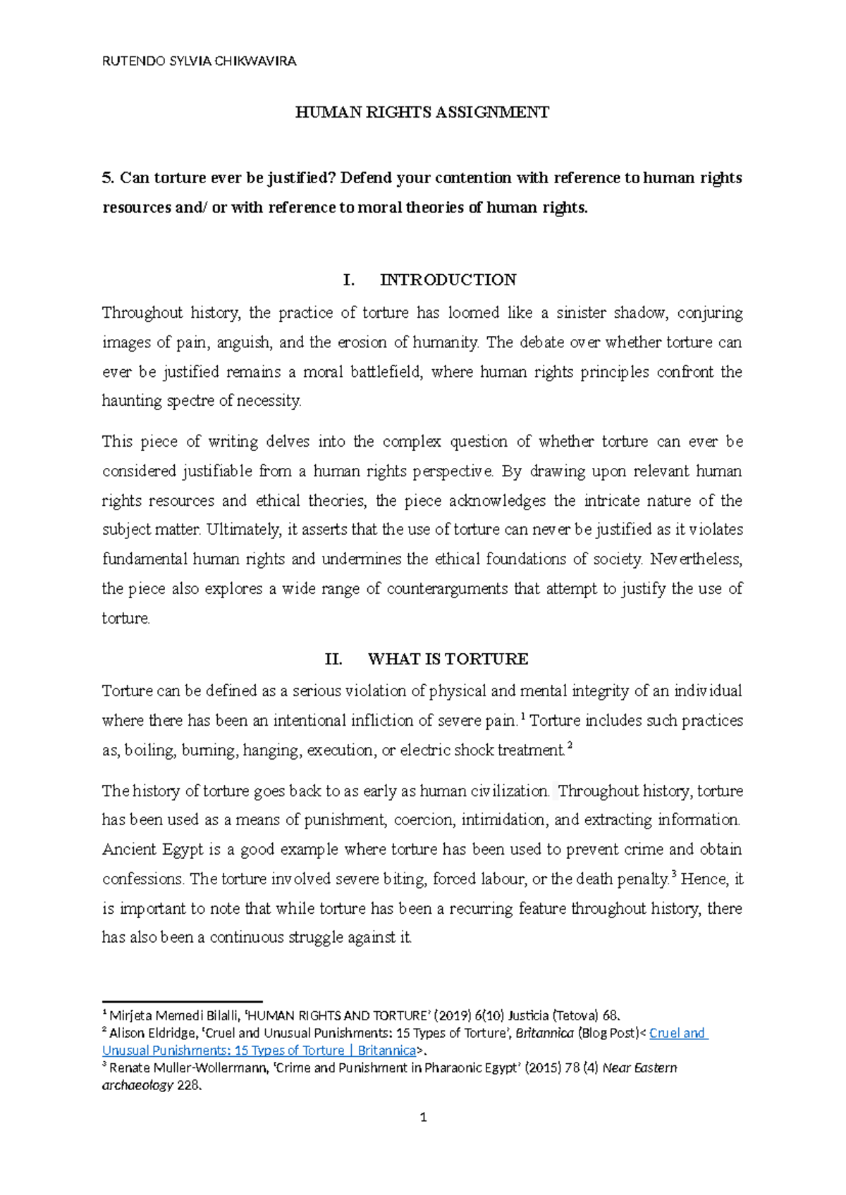 Human Rights Assignment - HUMAN RIGHTS ASSIGNMENT 5. Can torture ever ...