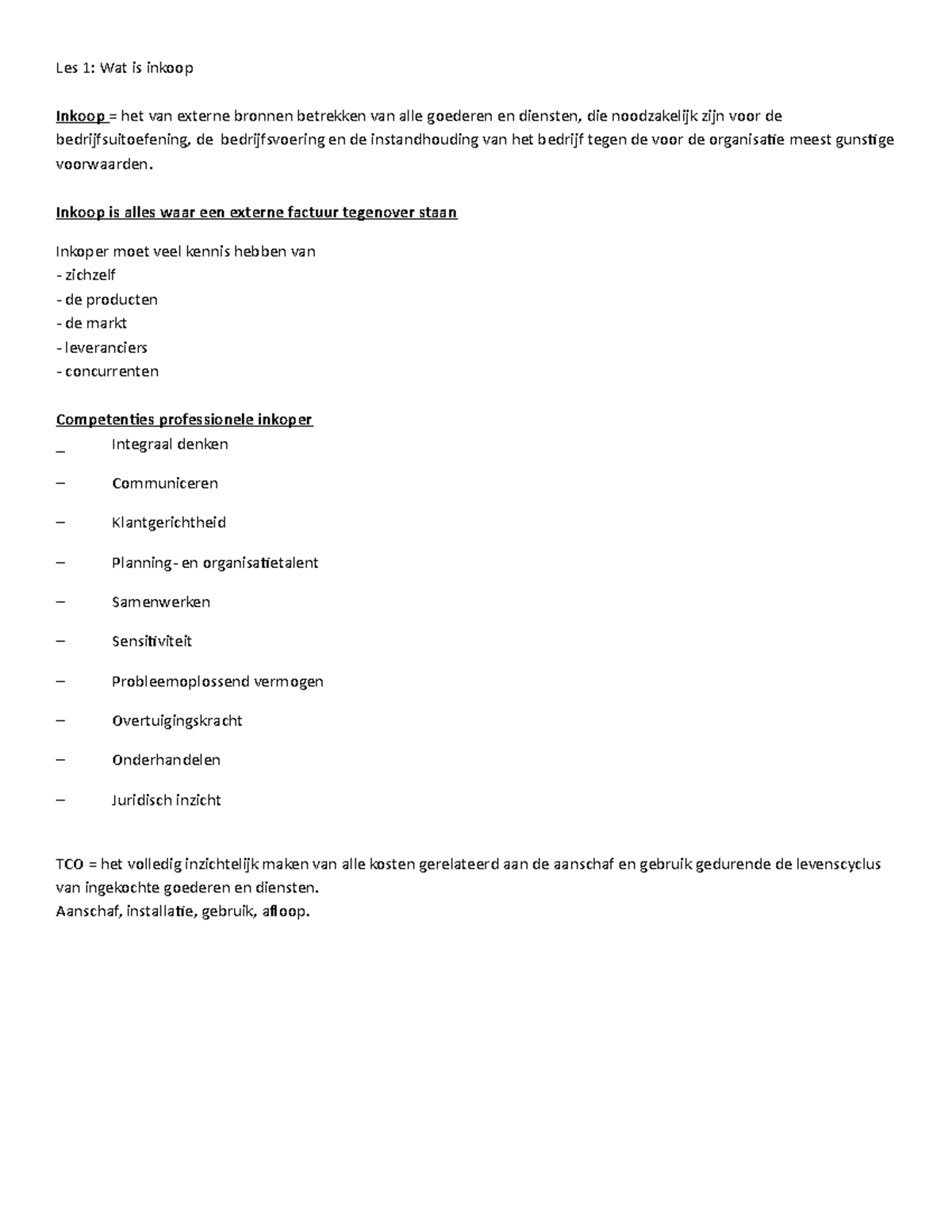 Samenvatting inkoop - Les 1: Wat is inkoop Inkoop = het van externe ...