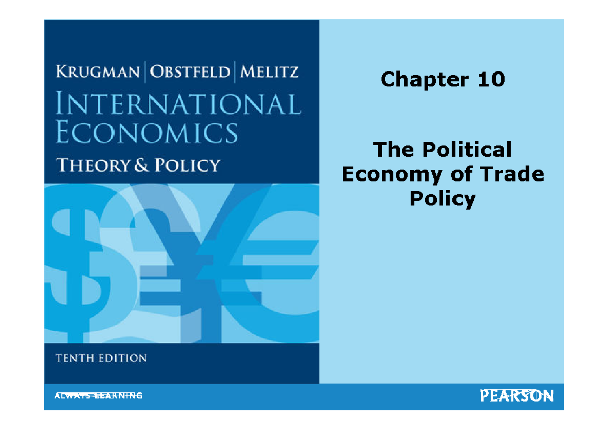 International Economics Lecture Slides - Chapter 10 The Political ...