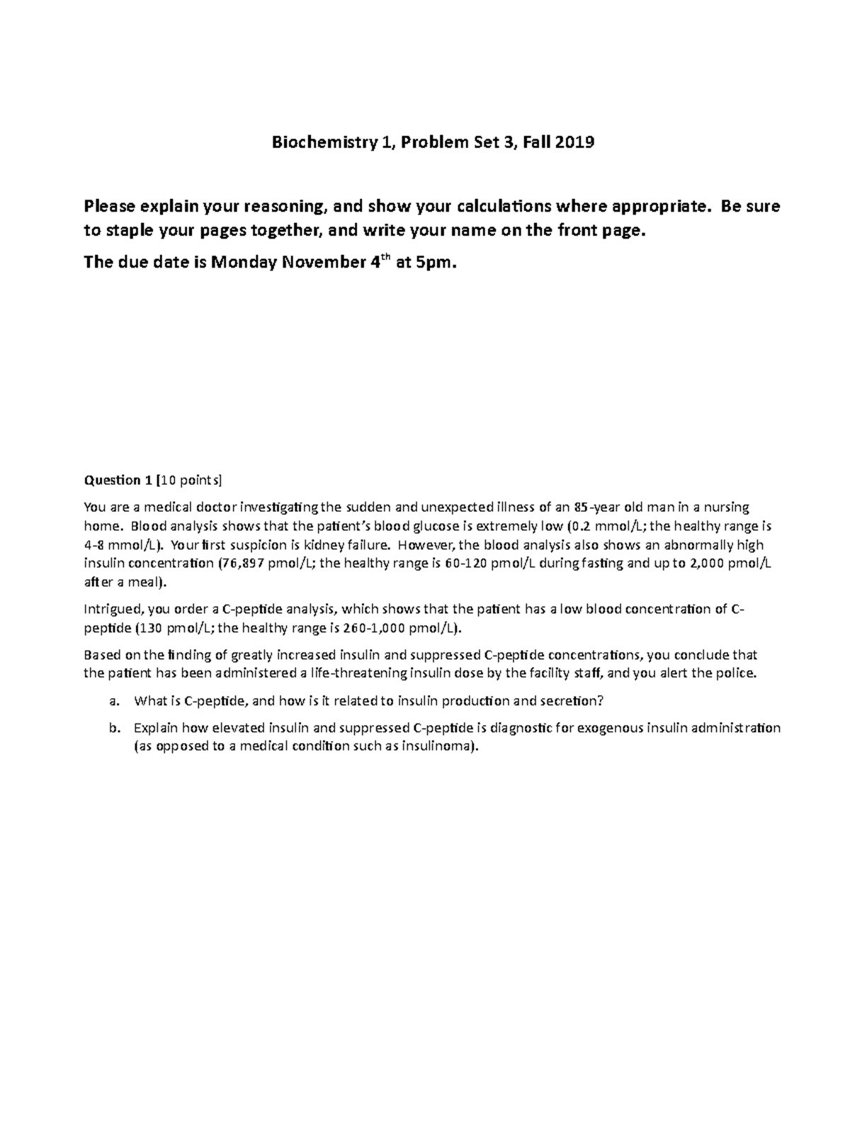 Problem Set 3 F19 - Biochemistry 1, Problem Set 3, Fall 2019 Please ...