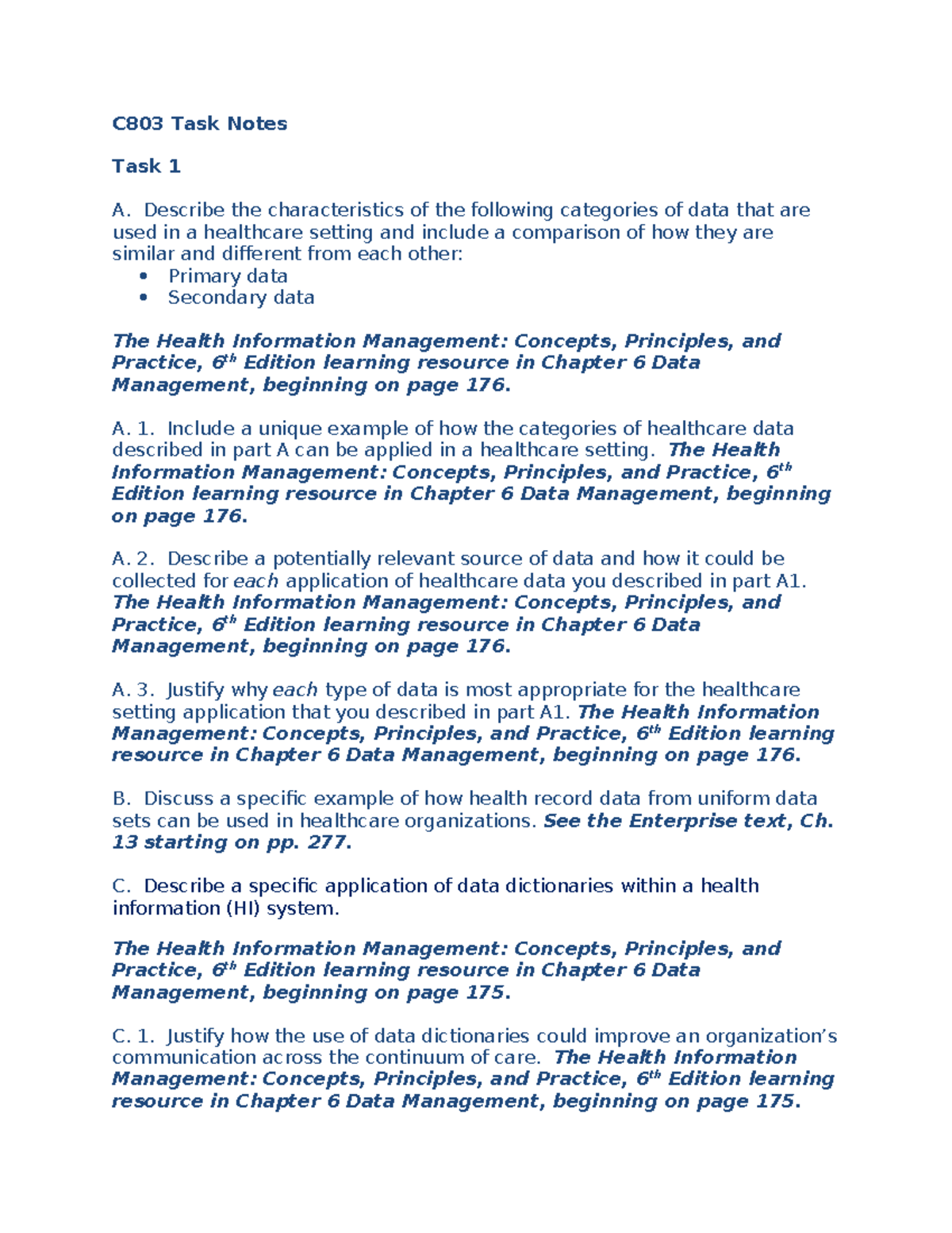 1 - Notes for Task 1 in C803 - C803 Task Notes Task 1 A. Describe the ...