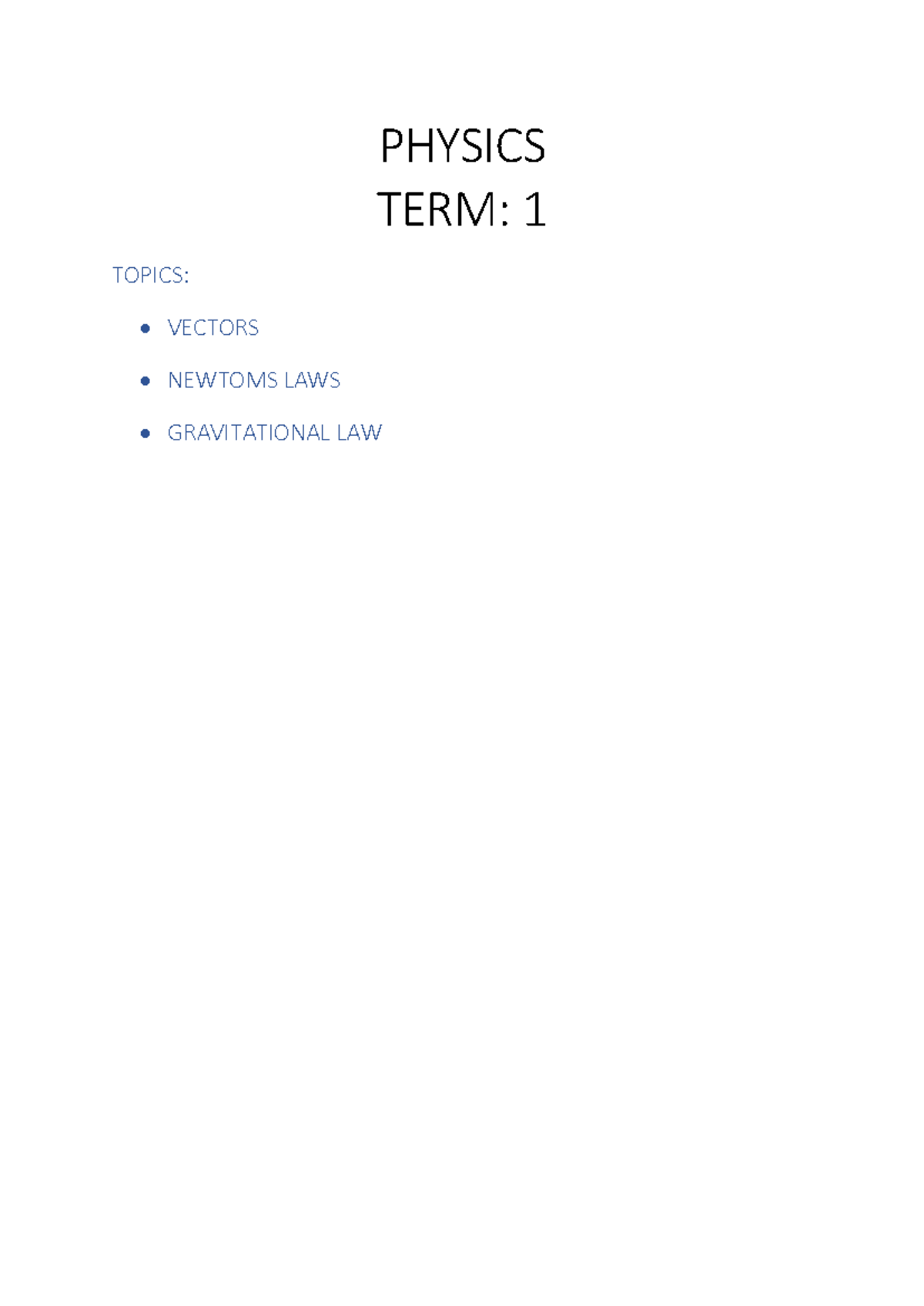 Physics - physical science notes - PHYSICS TERM: 1 TOPICS: • VECTORS ...