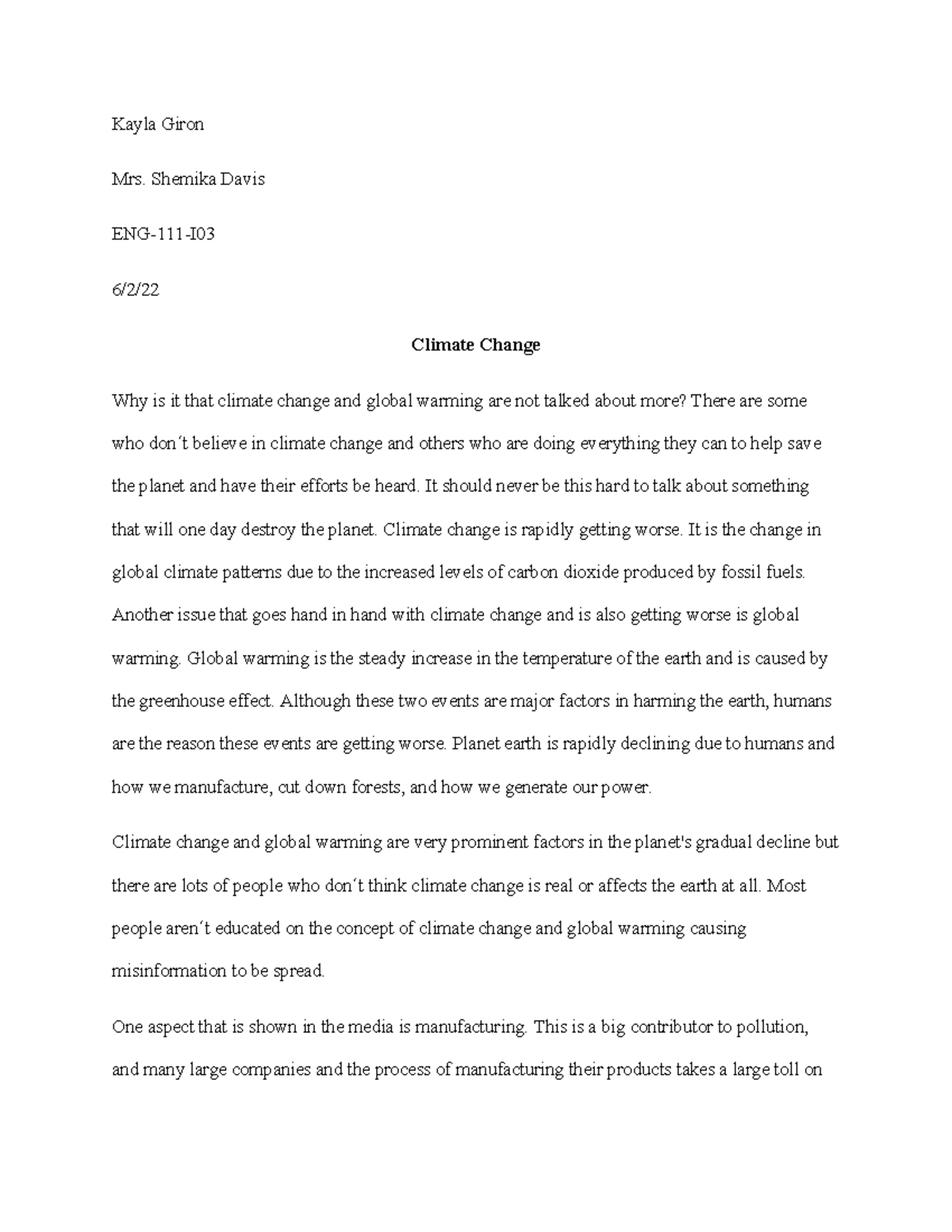 Argument paper - Kayla Giron Mrs. Shemika Davis ENG-111-I 6/2/ Climate ...