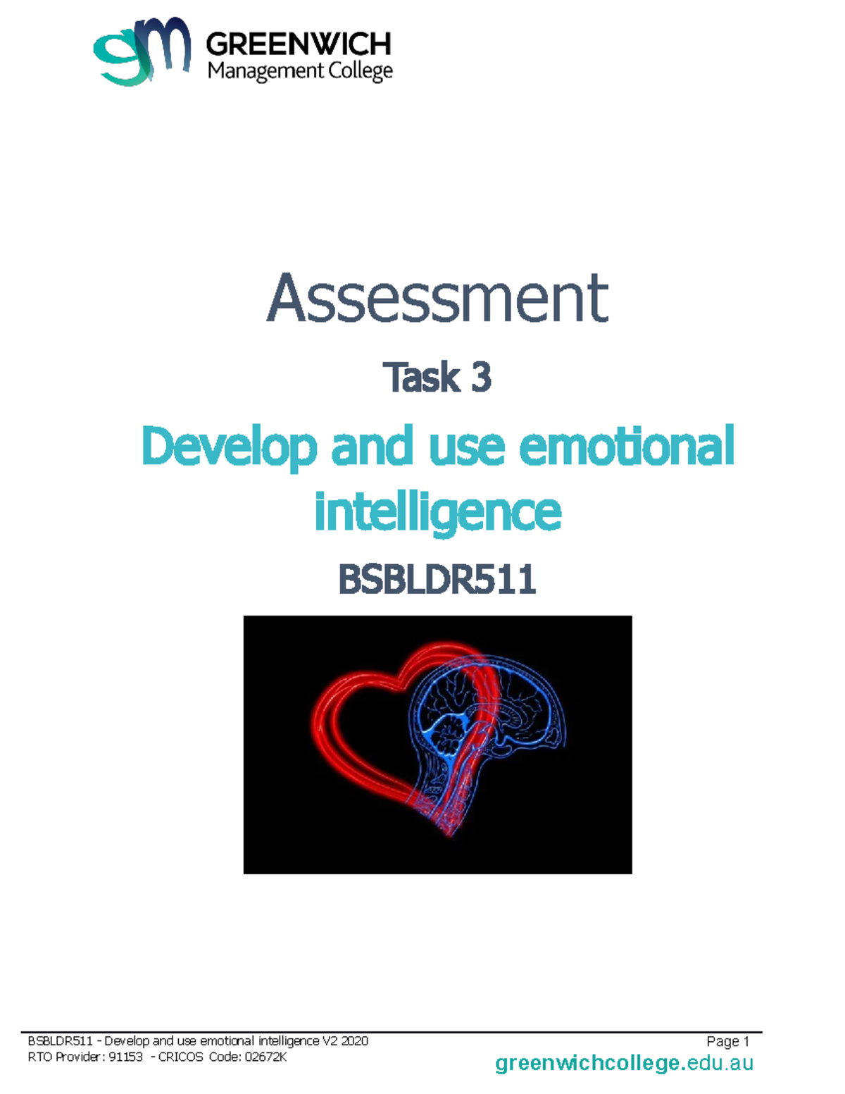 Assessment Task 3 - Bsbldr 511 - Assessment Task 3 Develop and use emotional intelligence BSBLDR ...