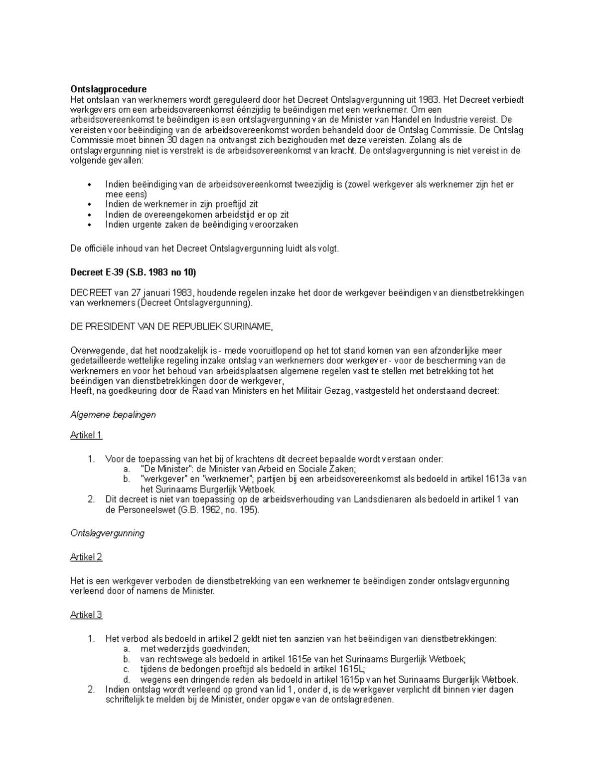 Ontslag procedure - Ontslagprocedure Het ontslaan van werknemers wordt ...
