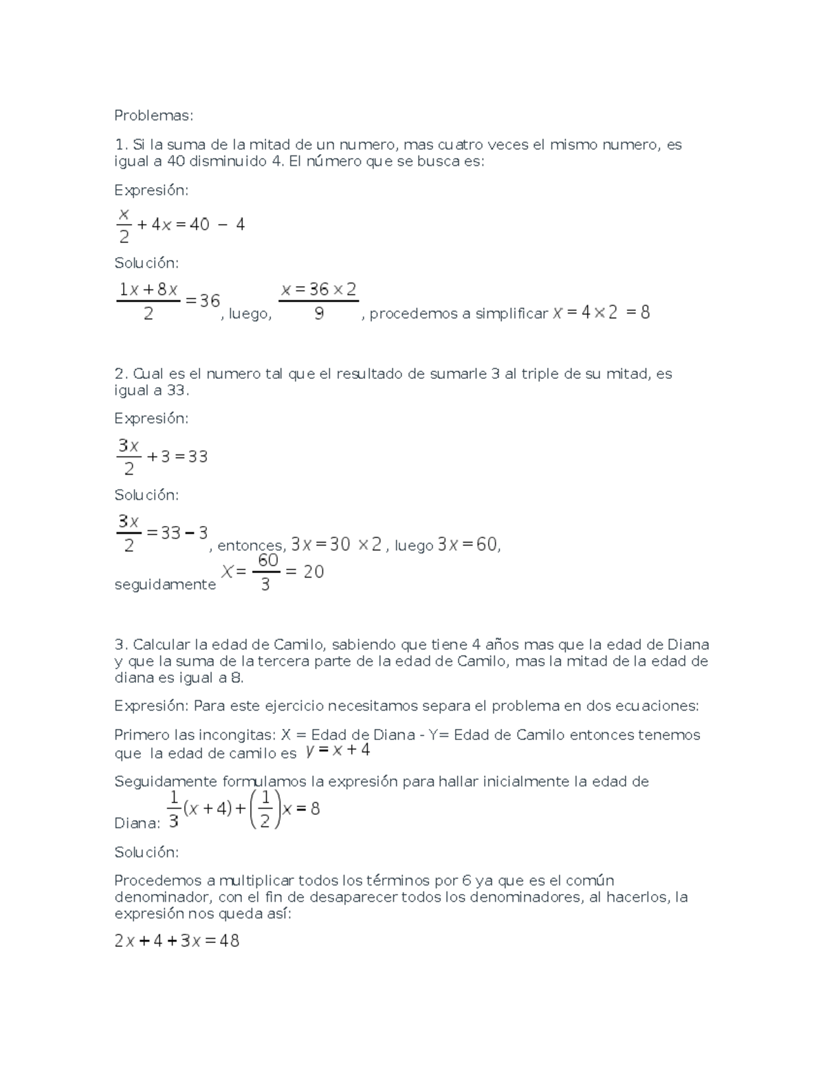 Pista 5 - Problemas: Si la suma de la mitad de un numero, mas cuatro veces el mismo numero, es ...