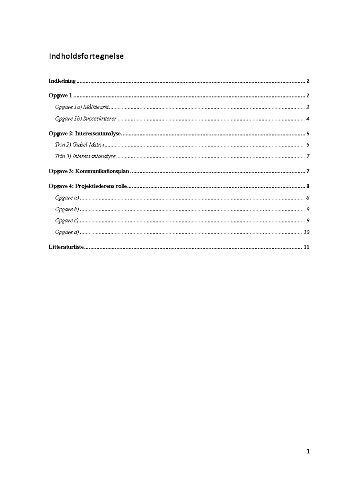 Projektledelse - Indholdsfortegnelse Indledning Opgave Opgave 1a) - Studocu