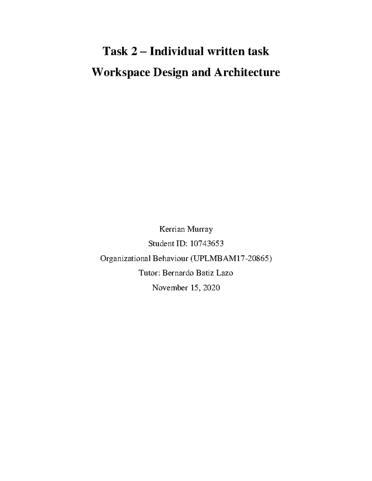 10743653-Task 2- Workspace design - Task 2 – Individual written task ...