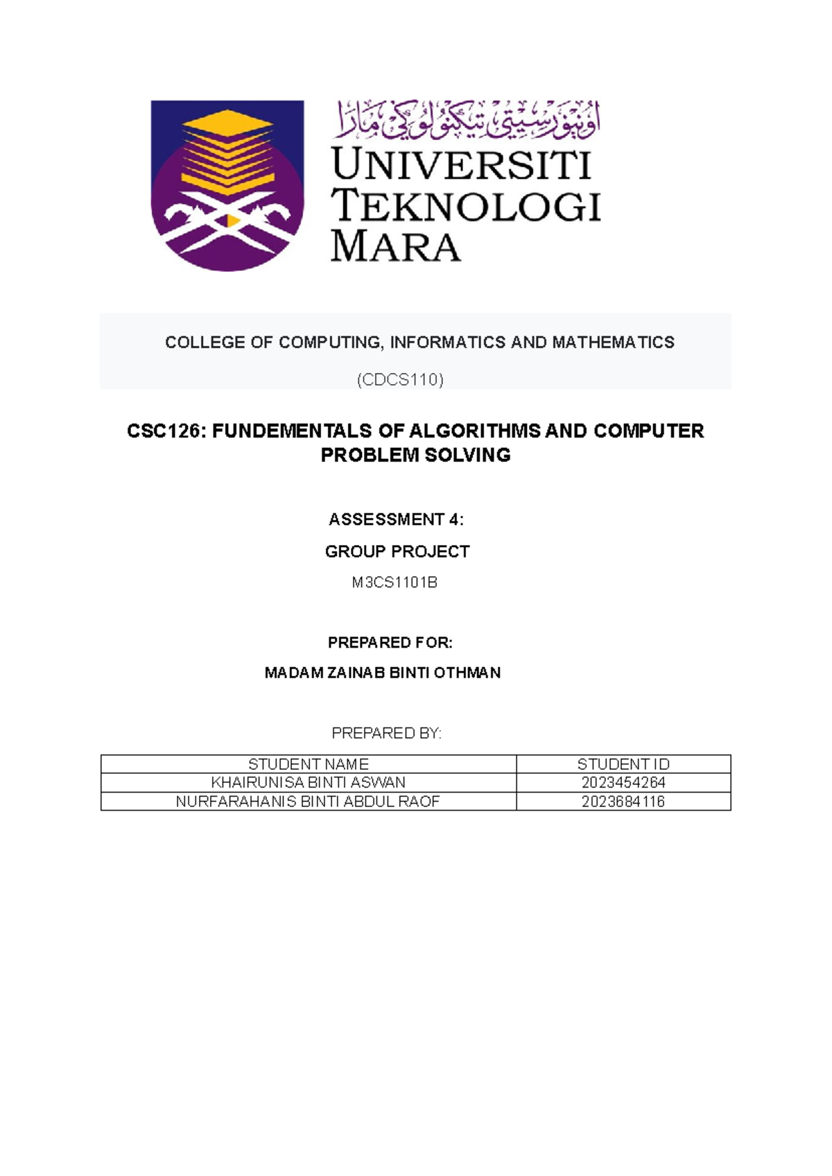 CSC126 Report - COLLEGE OF COMPUTING, INFORMATICS AND MATHEMATICS (CDCS110) CSC126: FUNDEMENTALS ...