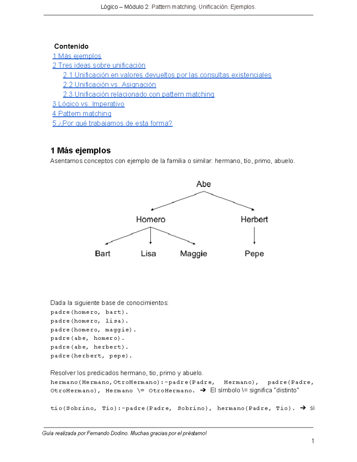 Lógico - Módulo 2 Pattern matching. Unificación. Ejemplos - Lógico – Módulo 2: Pattern matching ...