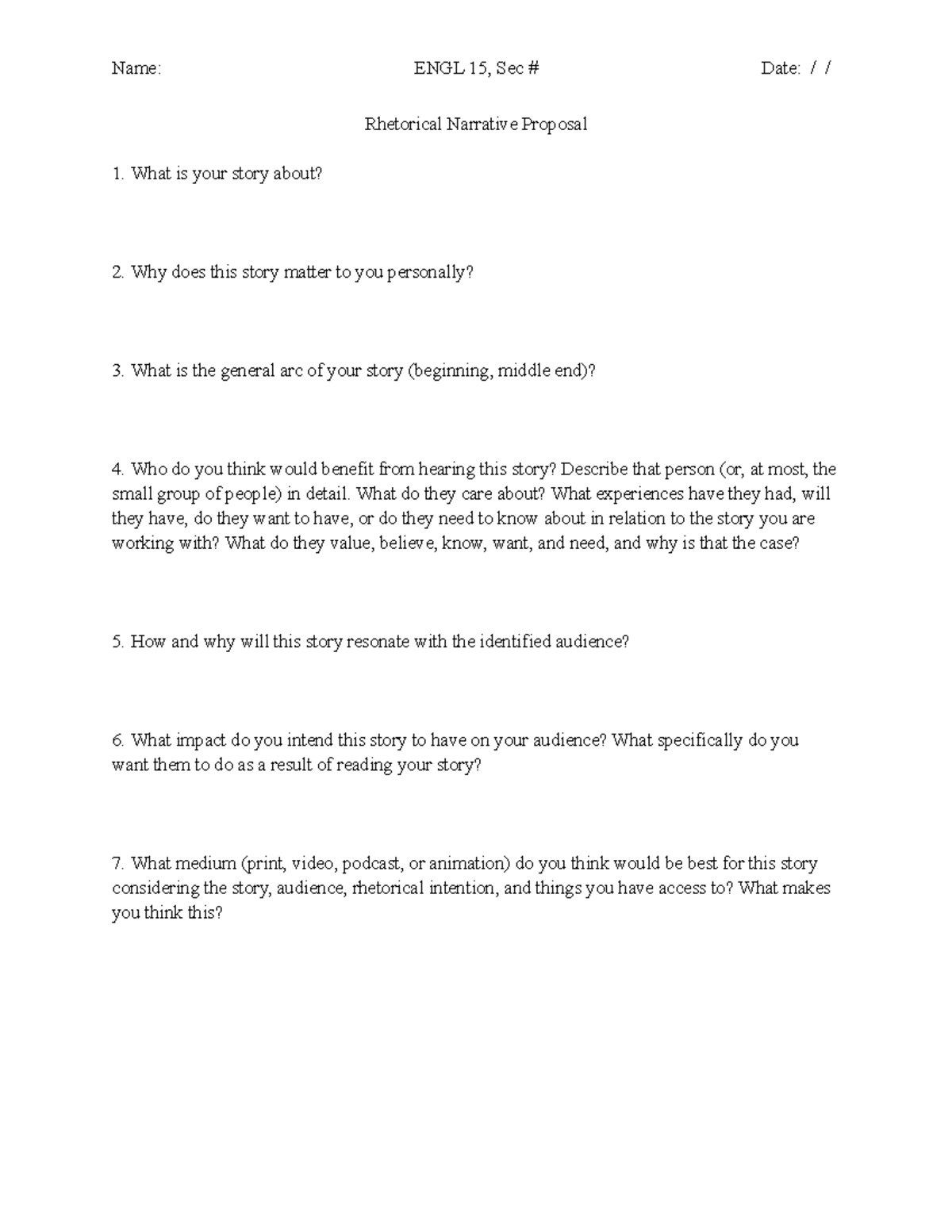 Rhetorical Narrative Proposal - Name: ENGL 15, Sec # Date ...