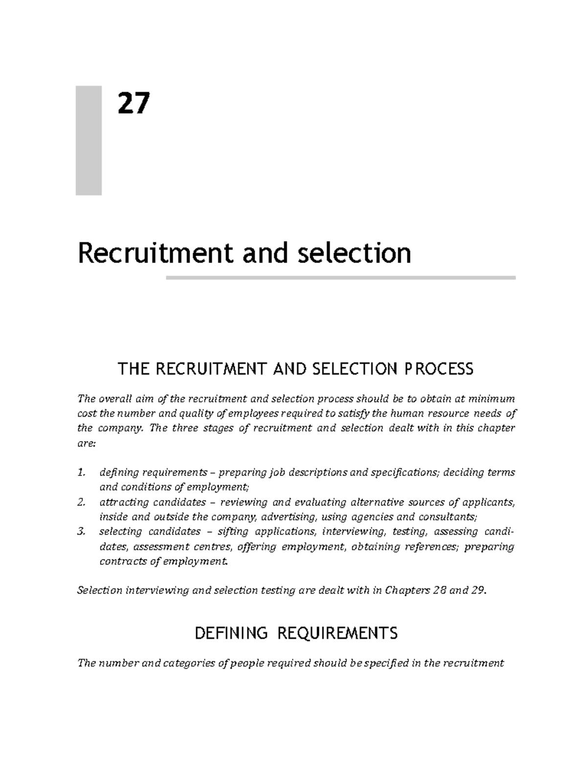 Recruitment and selection - The three stages of recruitment and selection dealt with in this ...