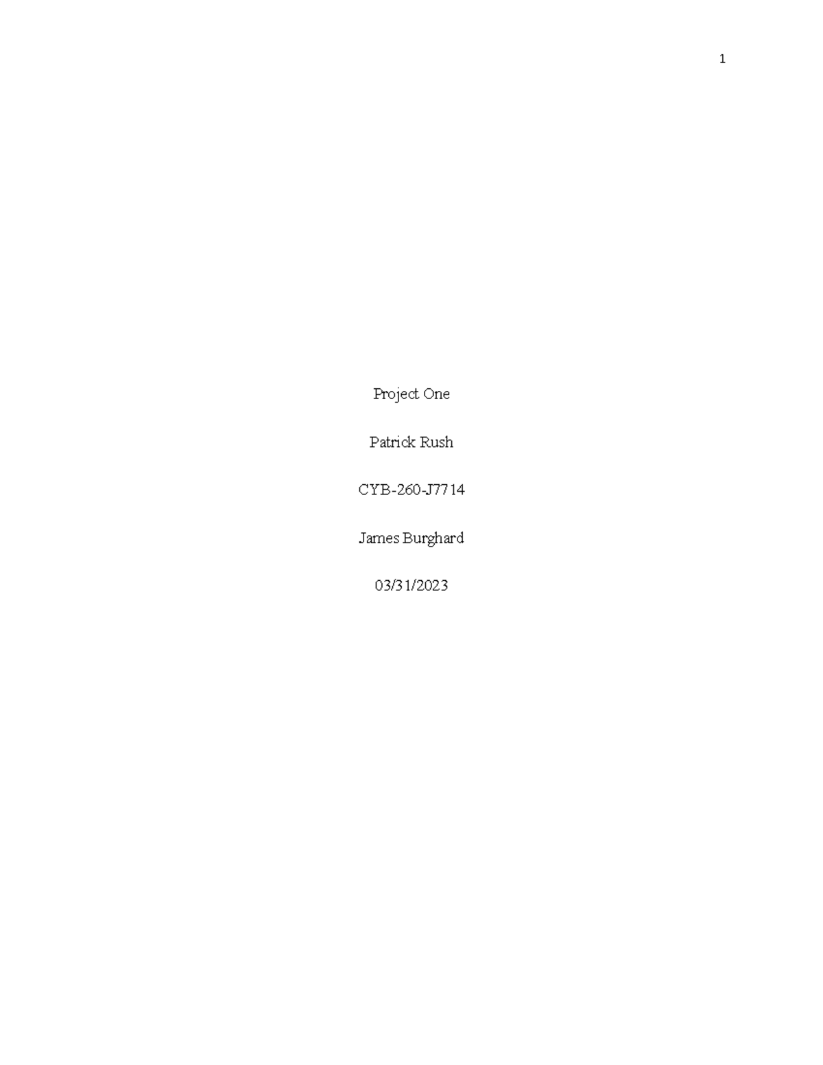 CYB260 Project One Patrick Rush - 1 Project One Patrick Rush CYB-260-J ...