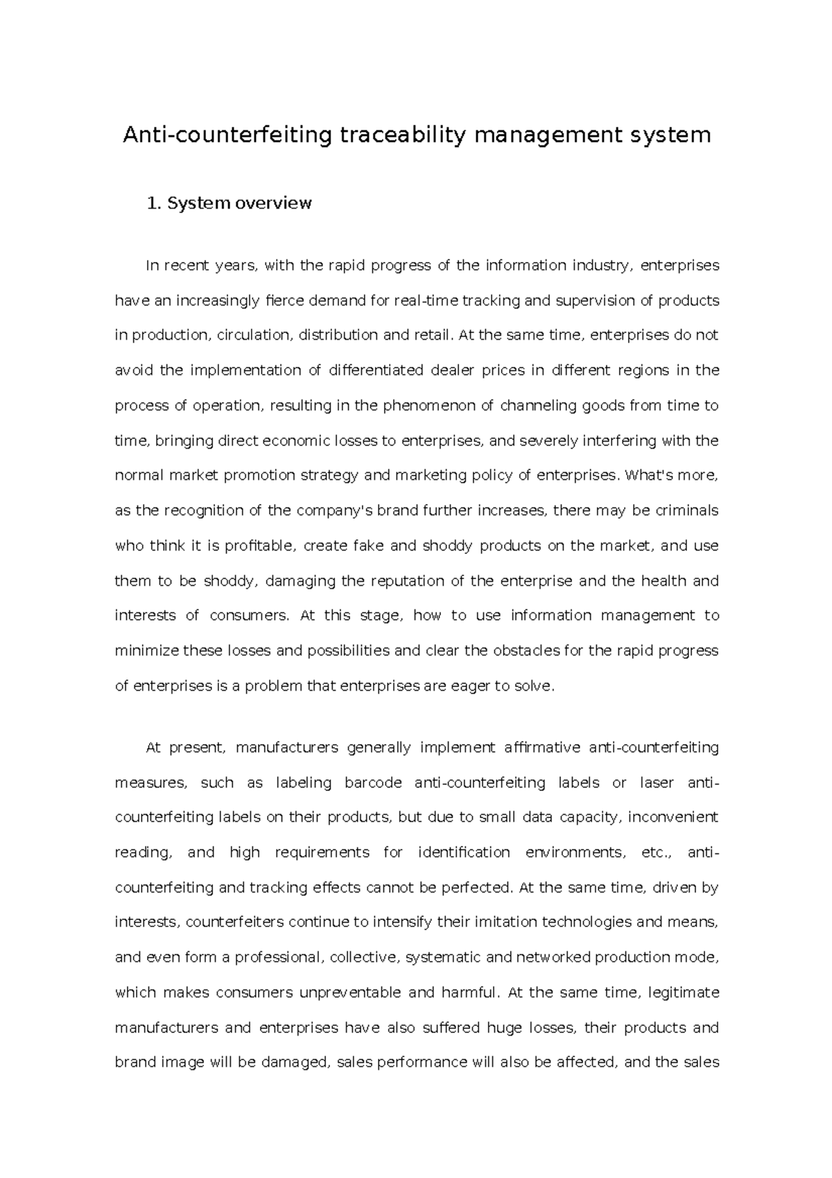 Anti-counterfeiting traceability management system - System overview In recent years, with the ...