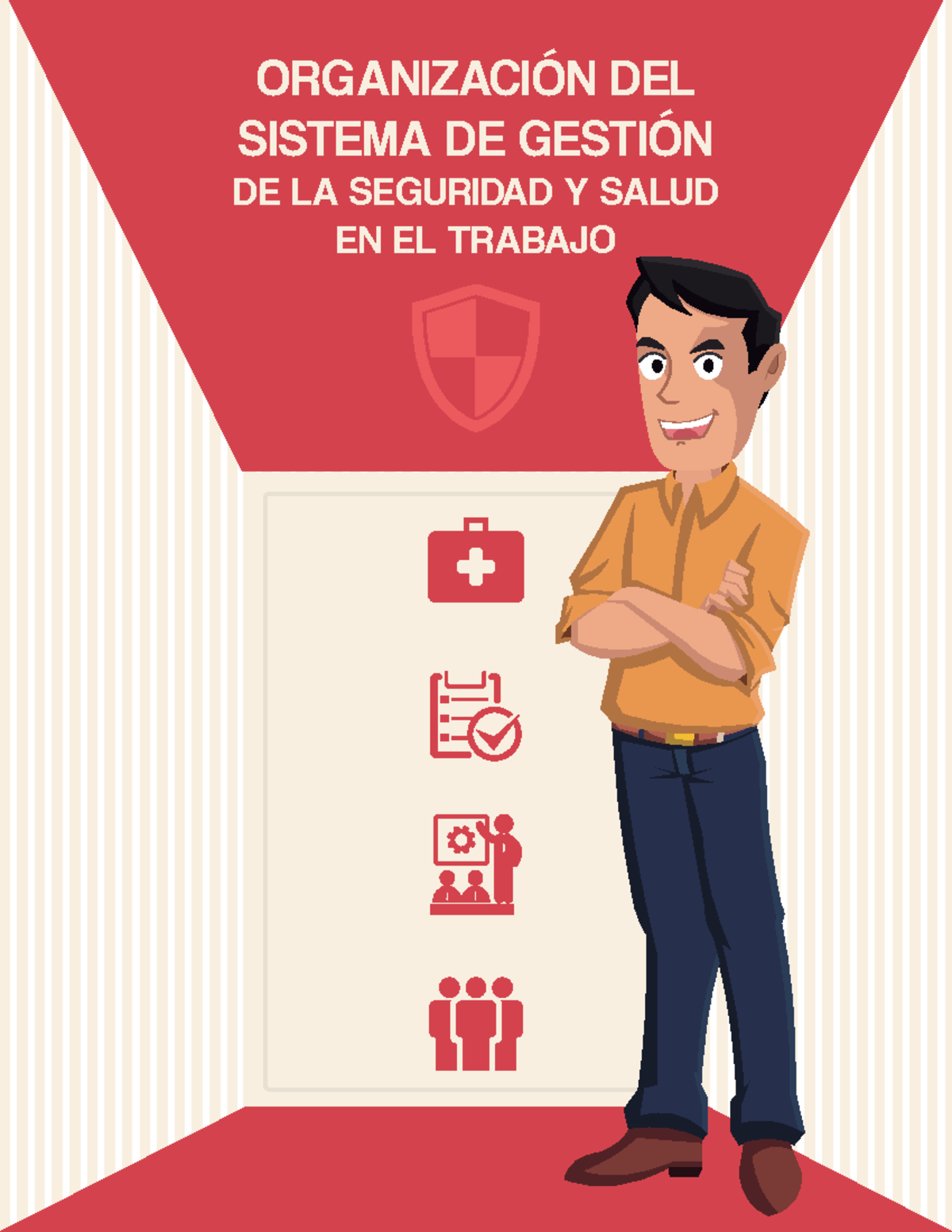 Anexo 3 SST-Organizacion Sgsst - ORGANIZACI”N DEL SISTEMA DE GESTI”N DE LA SEGURIDAD Y SALUD EN ...