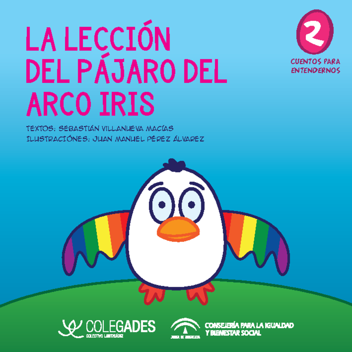 Cuentos-para-entendernos - LA LECCION DEL PAJARO DEL ARCO IRIS TEXTOS: Sebastián Villanueva ...