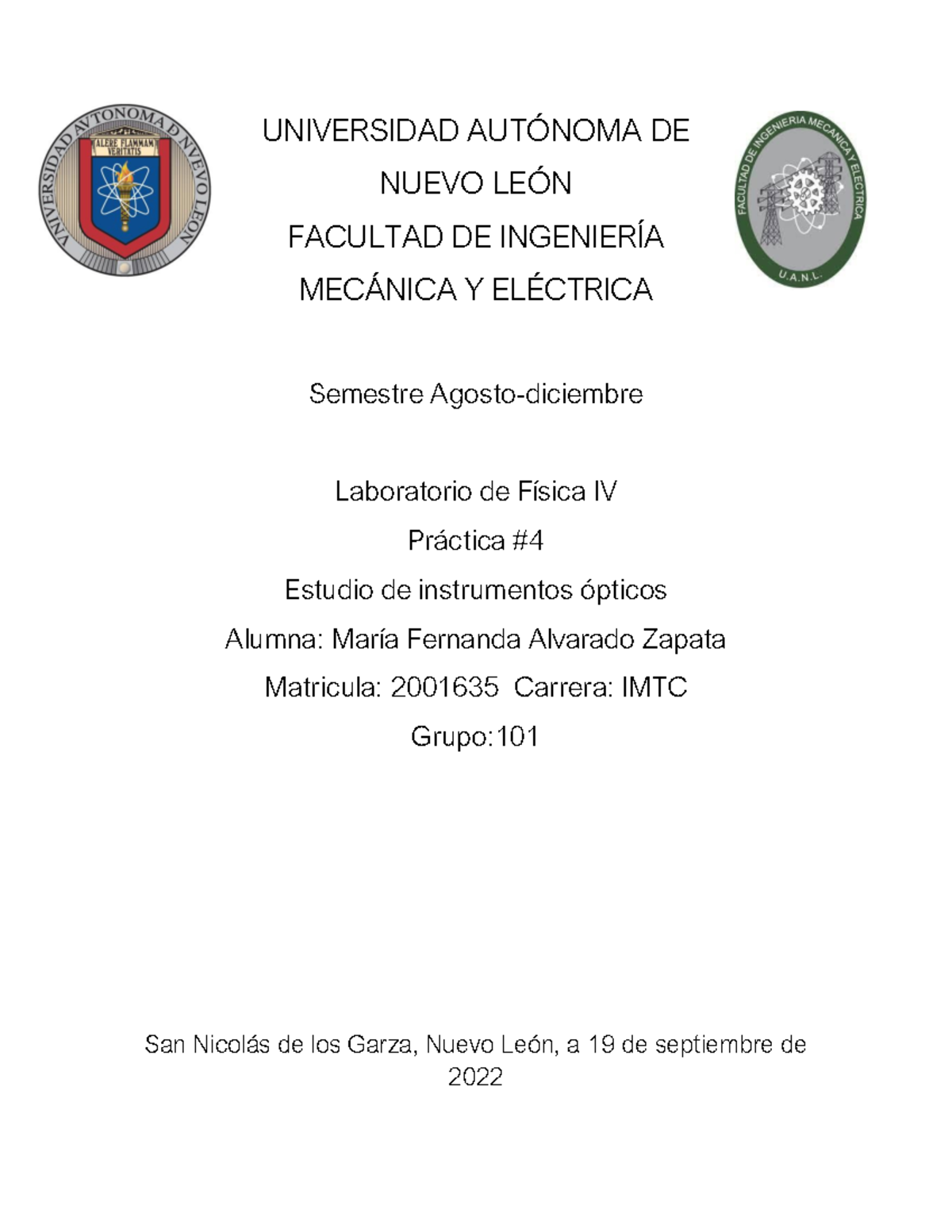Practica 5 fisica 4 - UNIVERSIDAD AUT”NOMA DE NUEVO LE”N FACULTAD DE INGENIERÕA MEC¡NICA Y EL ...