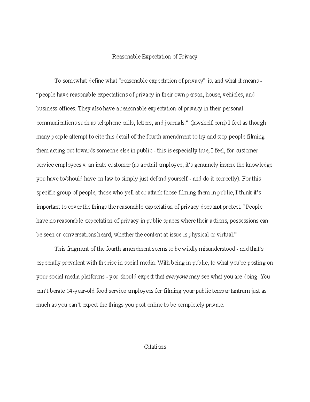 Reasonable Expectation of Privacy - They also have a reasonable ...