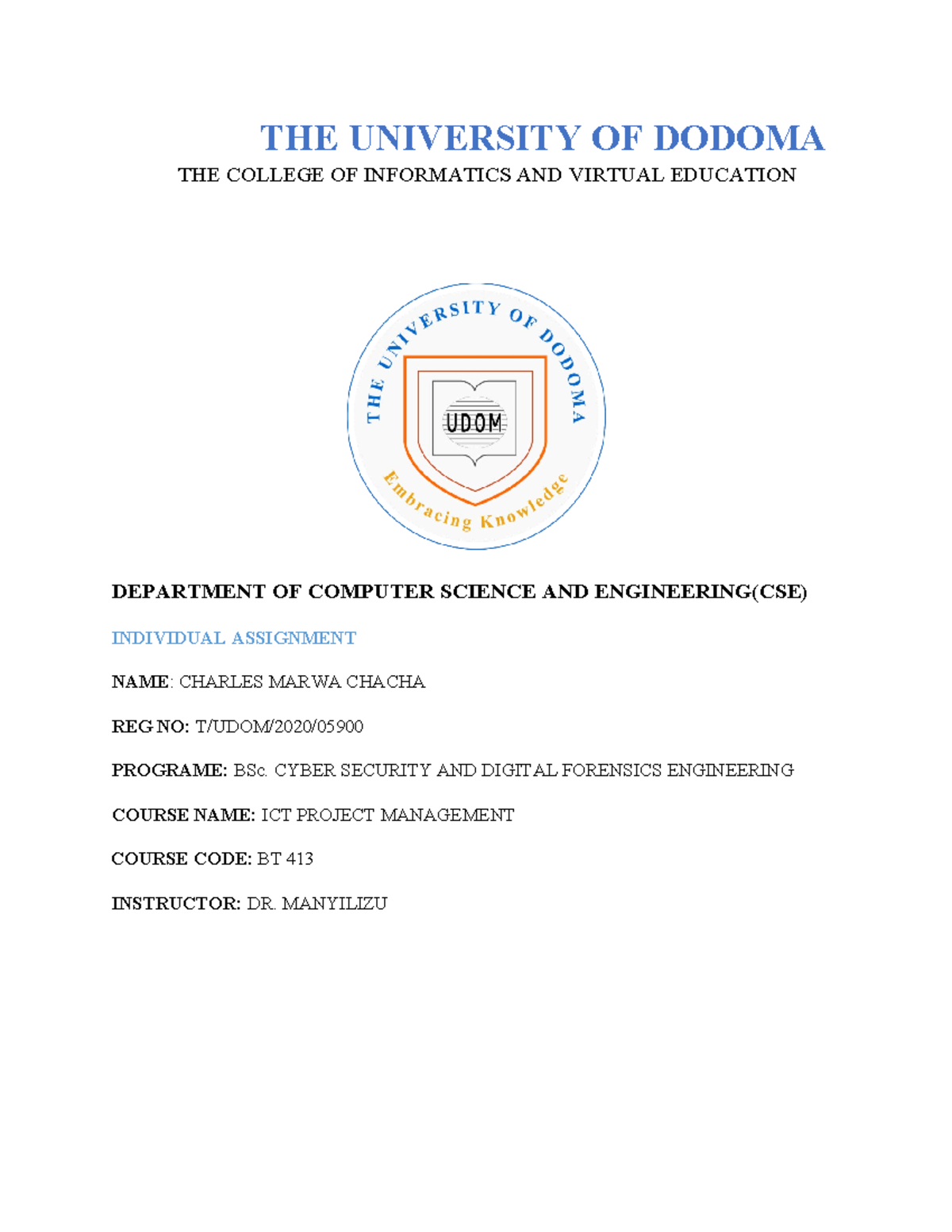Individual-Assignment-BT 413 - THE UNIVERSITY OF DODOMA THE COLLEGE OF INFORMATICS AND VIRTUAL ...