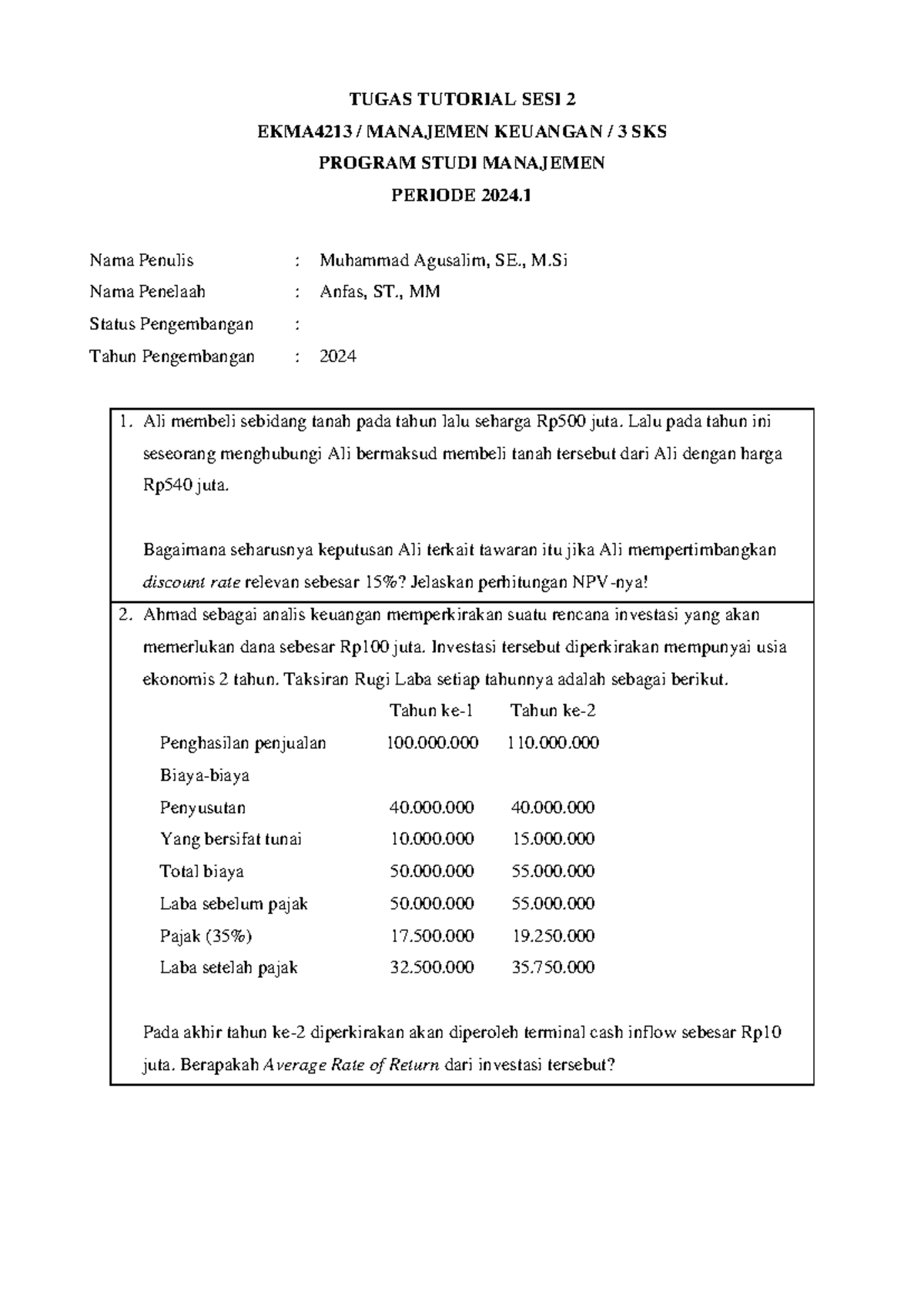 EKMA4213 Tugas 2 - TUGAS TUTORIAL SESI 2 EKMA4213 / MANAJEMEN KEUANGAN / 3 SKS PROGRAM STUDI ...