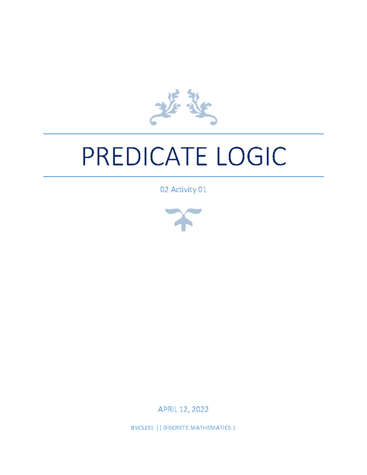 02activity 01 Predicate Logic Predicate Logic 02 Activity 01 April 12 2022 Bscs201
