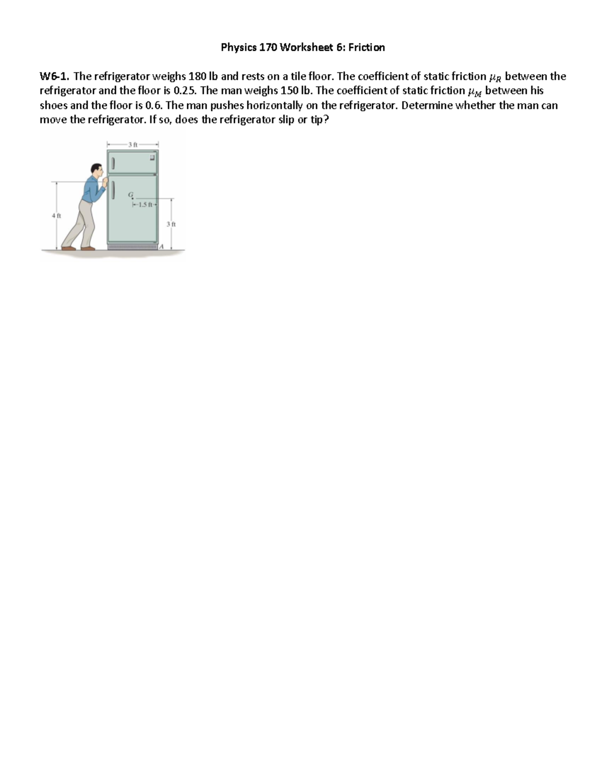 PHYS 170 Worksheet 06 Friction - Physics 170 Worksheet 6 : Friction W 6 - 1. The refrigerator ...