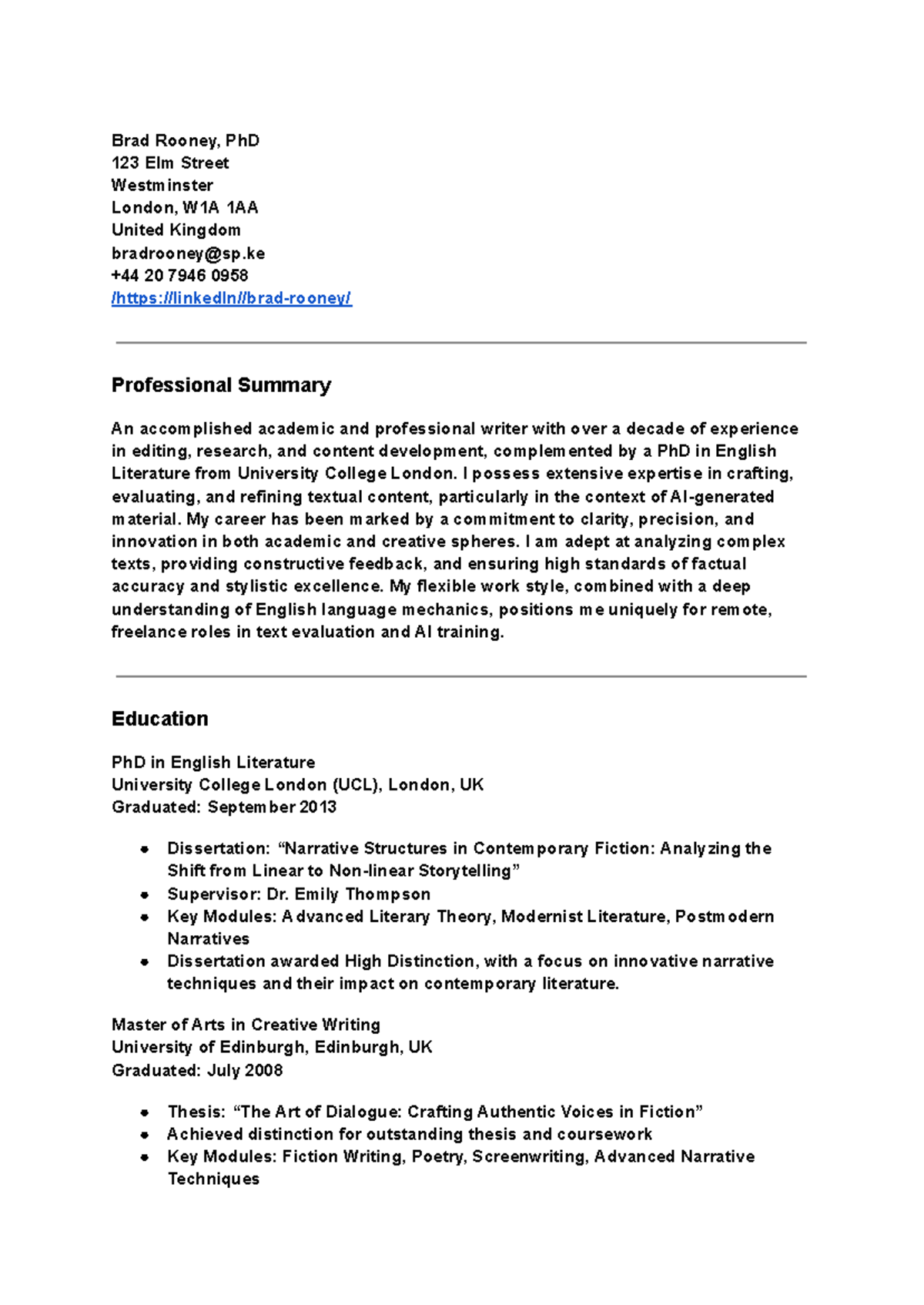 Brad cv - This is a cv for a particular job - Brad Rooney, PhD 123 Elm Street Westminster London ...
