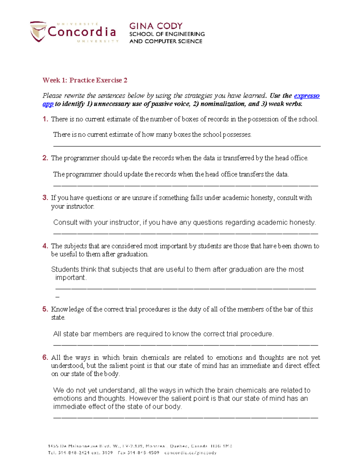 Tutorial 2 in class assignment - Week 1: Practice Exercise 2 Please rewrite the sentences below ...