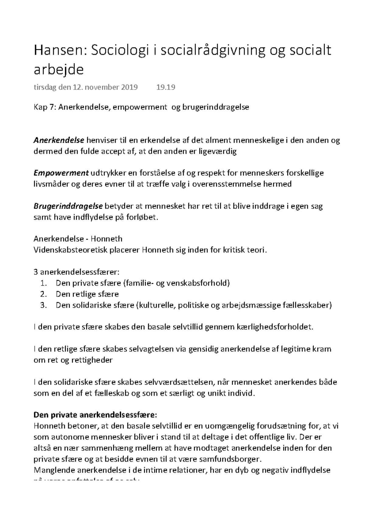 Hansen Sociologi i socialrådgivning og socialt arbejde - Kap 7: Anerkendelse, empowerment og ...