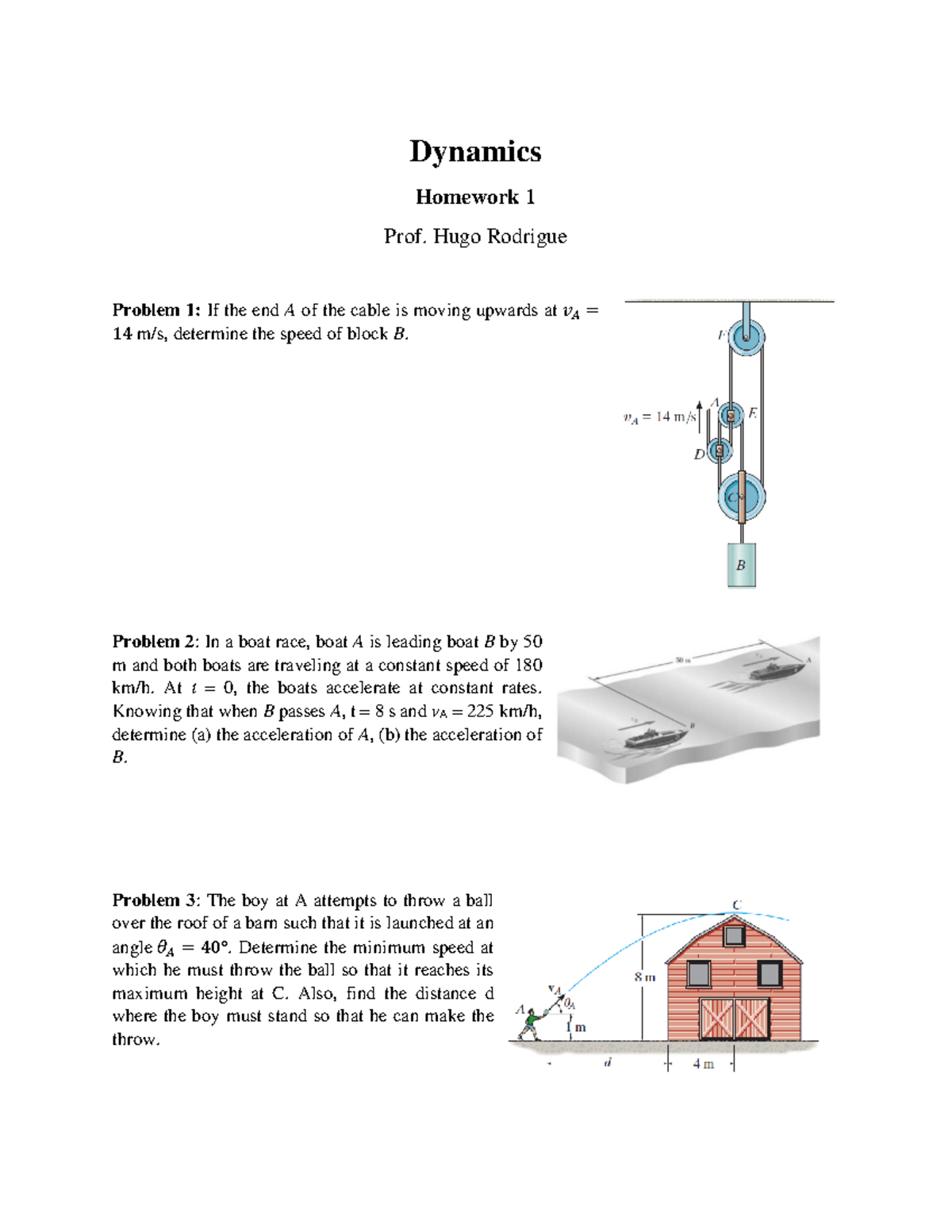 Dynamics - Homework 1 - 과제1 - Dynamics Homework 1 Prof. Hugo Rodrigue ...