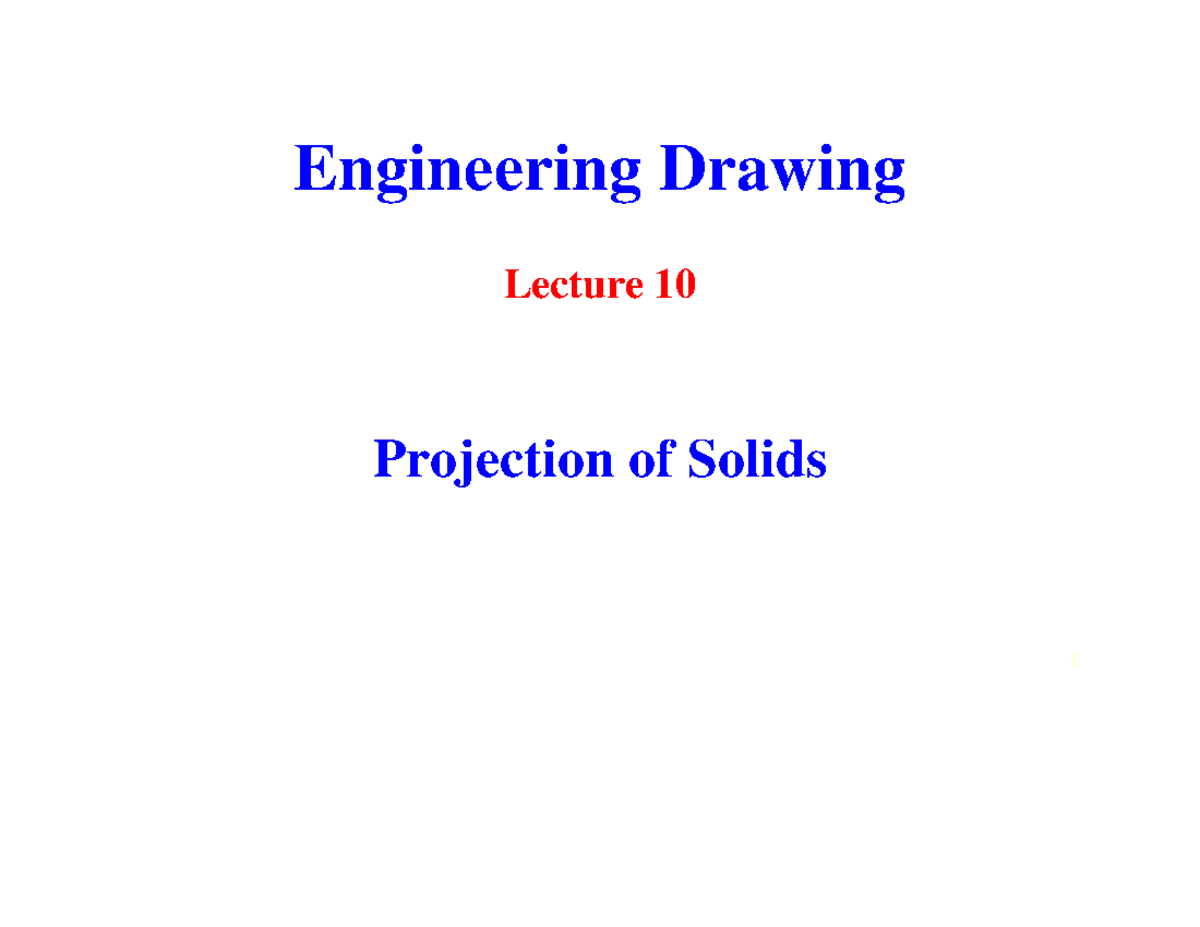 Graphics - Lecture notes 1-6 - Engineering Drawing ####### Lecture 10 ...