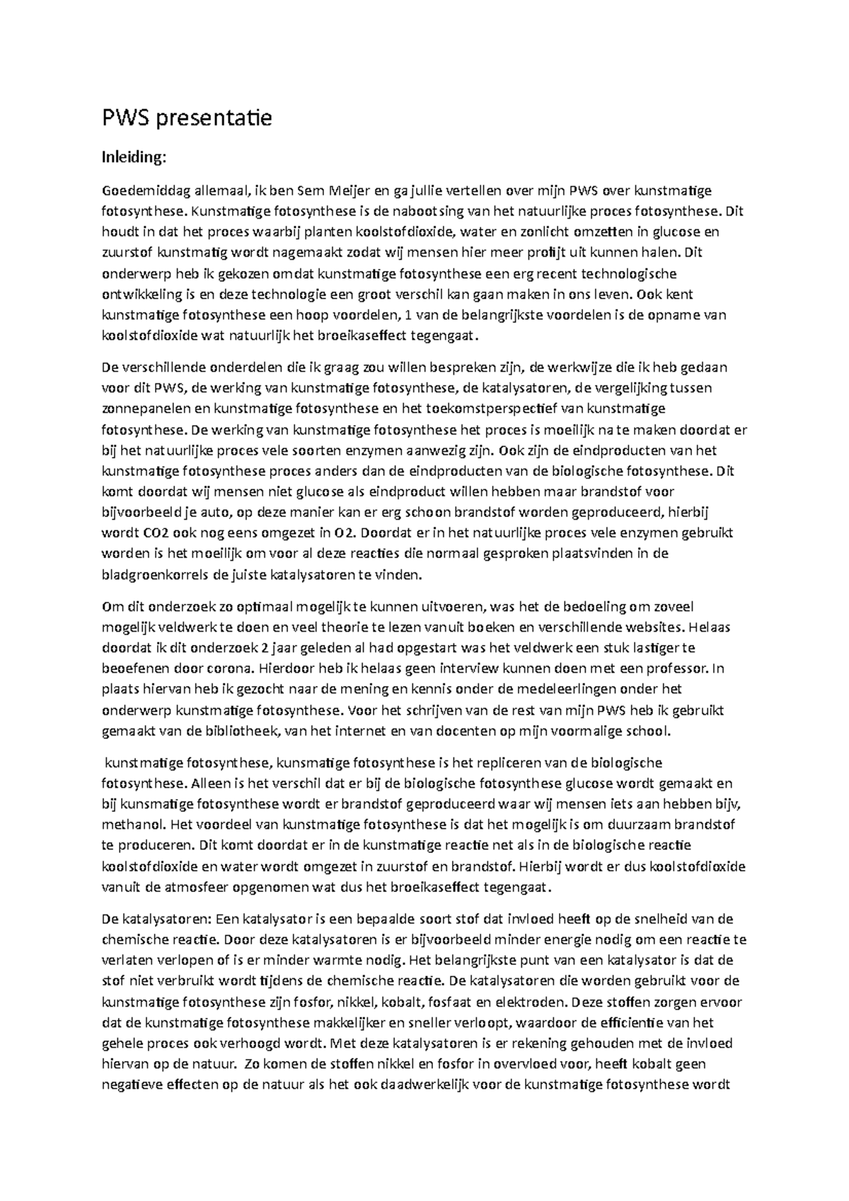 PWS presentatie - PWS presentatie Inleiding: Goedemiddag allemaal, ik ...