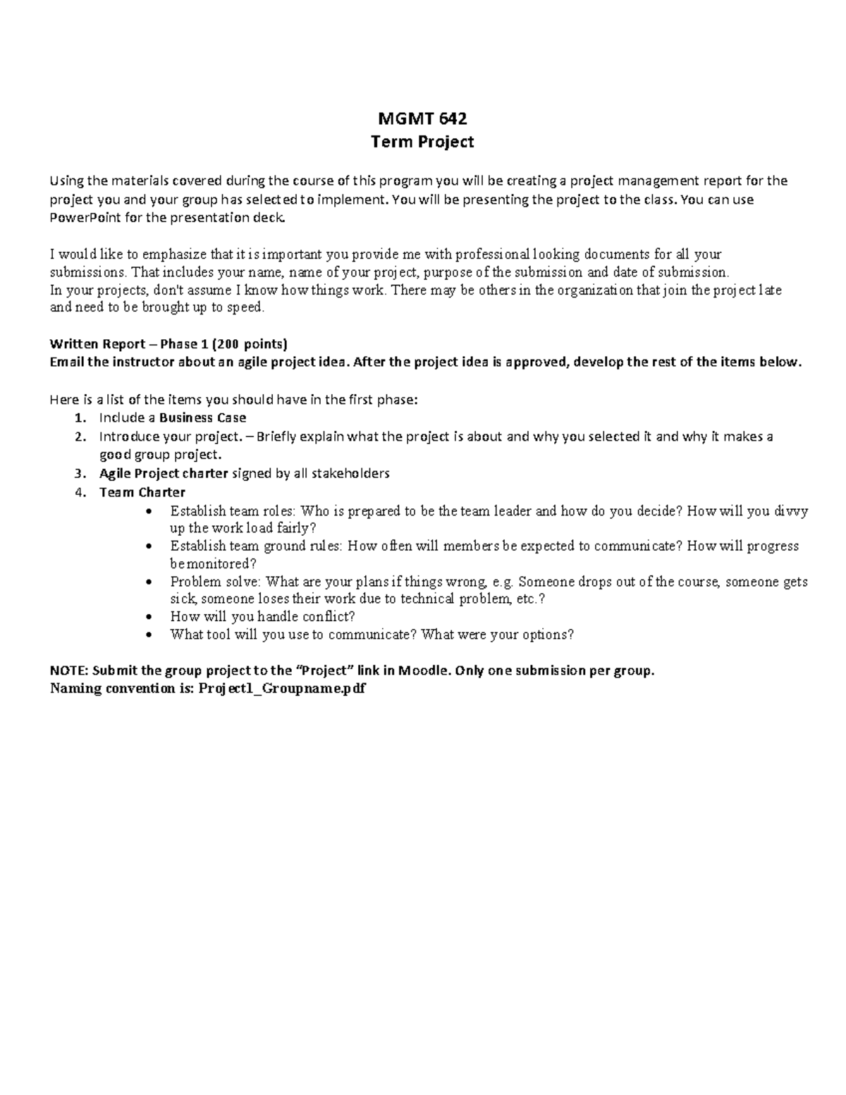 MGMT 642 - Project Requirements - MGMT 642 Term Project Using the materials covered during the ...