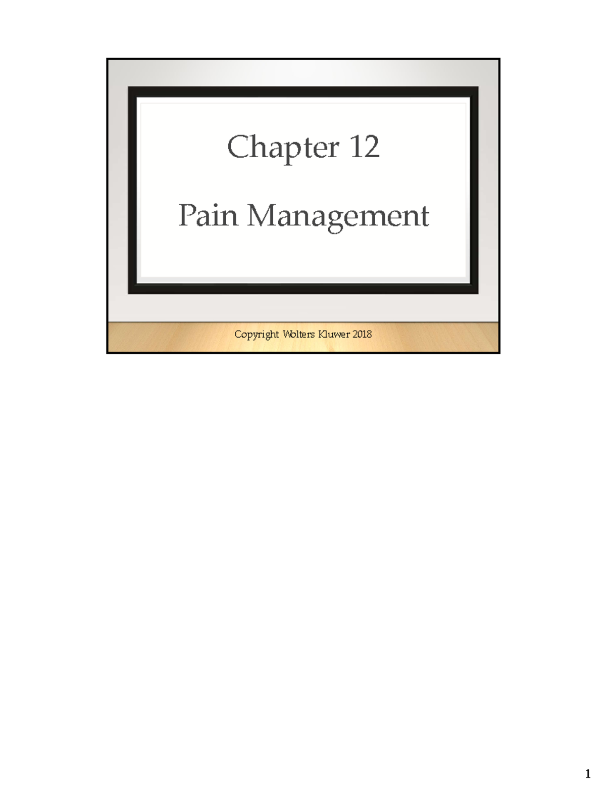 Chapter 12- NSG 338 - Copyright © 2018 Wolters Kluwer · All Rights ...