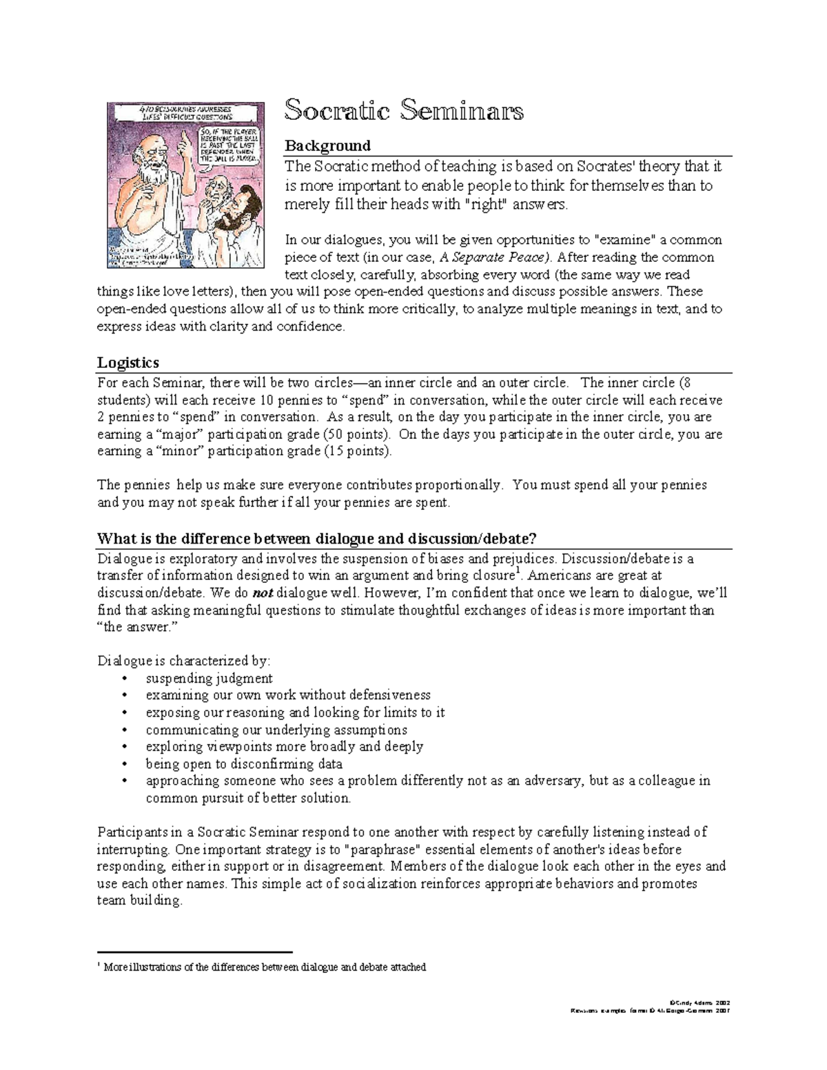 Socratic Seminar - ©Cindy Adams, 2002 Socratic Seminars Background The ...