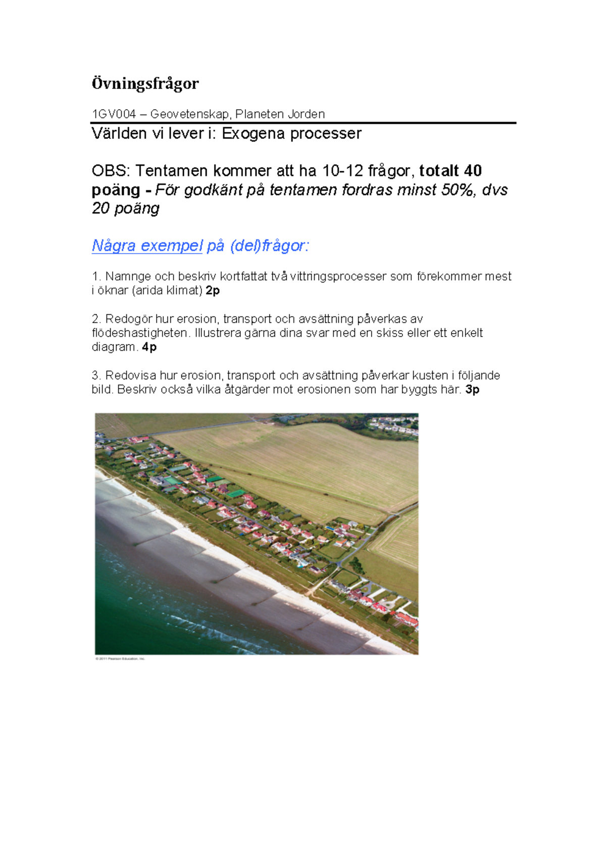 1GV004 Exogena Processer ovningsfragor - Övningsfrågor 1GV004 ...