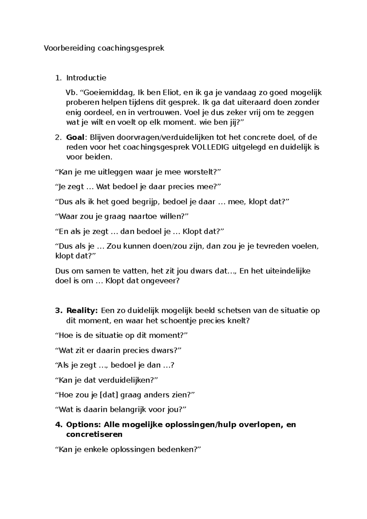 Voorbereiding coachingsgesprek - Introductie Vb. “Goeiemiddag, Ik ben ...