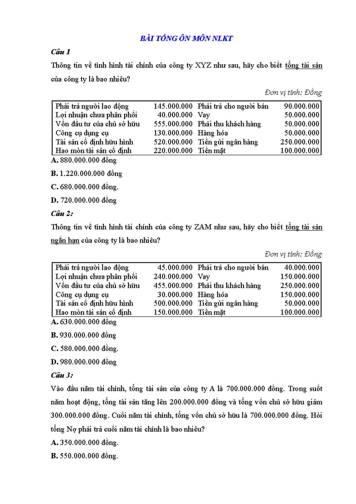 Bai giai BÀI TỔNG ÔN NLKT 14-07 - B䄃I T퐃ऀNG ÔN MÔN NLKT Câu 1 Thông tin về tình hình tài chính ...