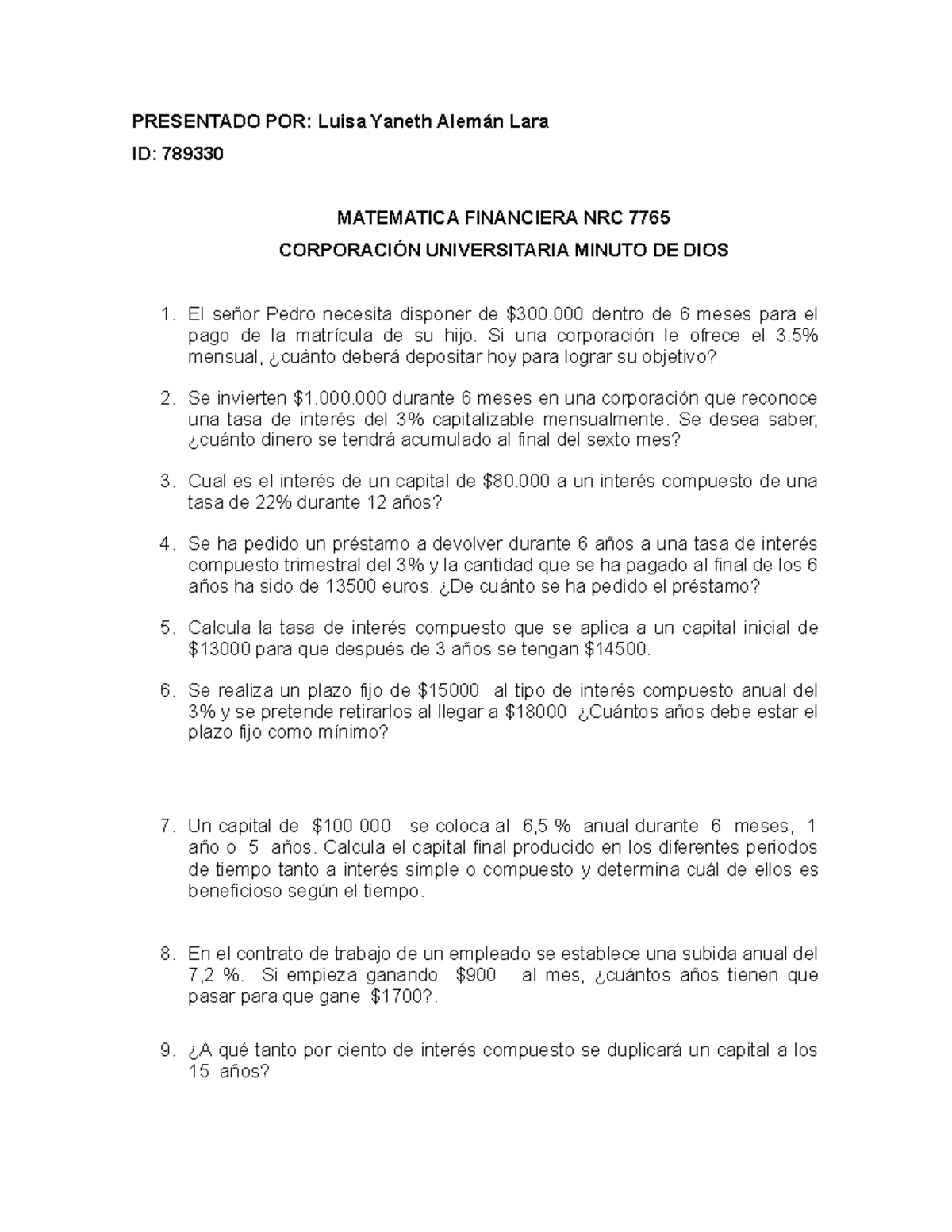 Taller 3 MT FIN - 1. El señor Pedro necesita disponer de $300.000 ...