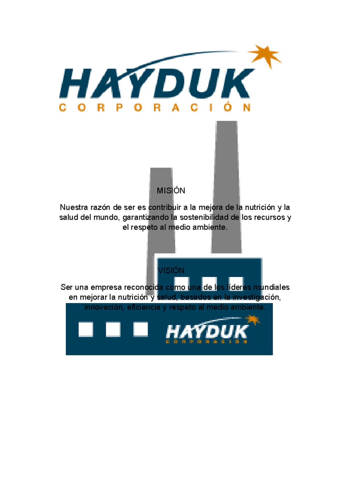 Datos Informes Hayduk - MISIÓN Nuestra razón de ser es contribuir a la ...