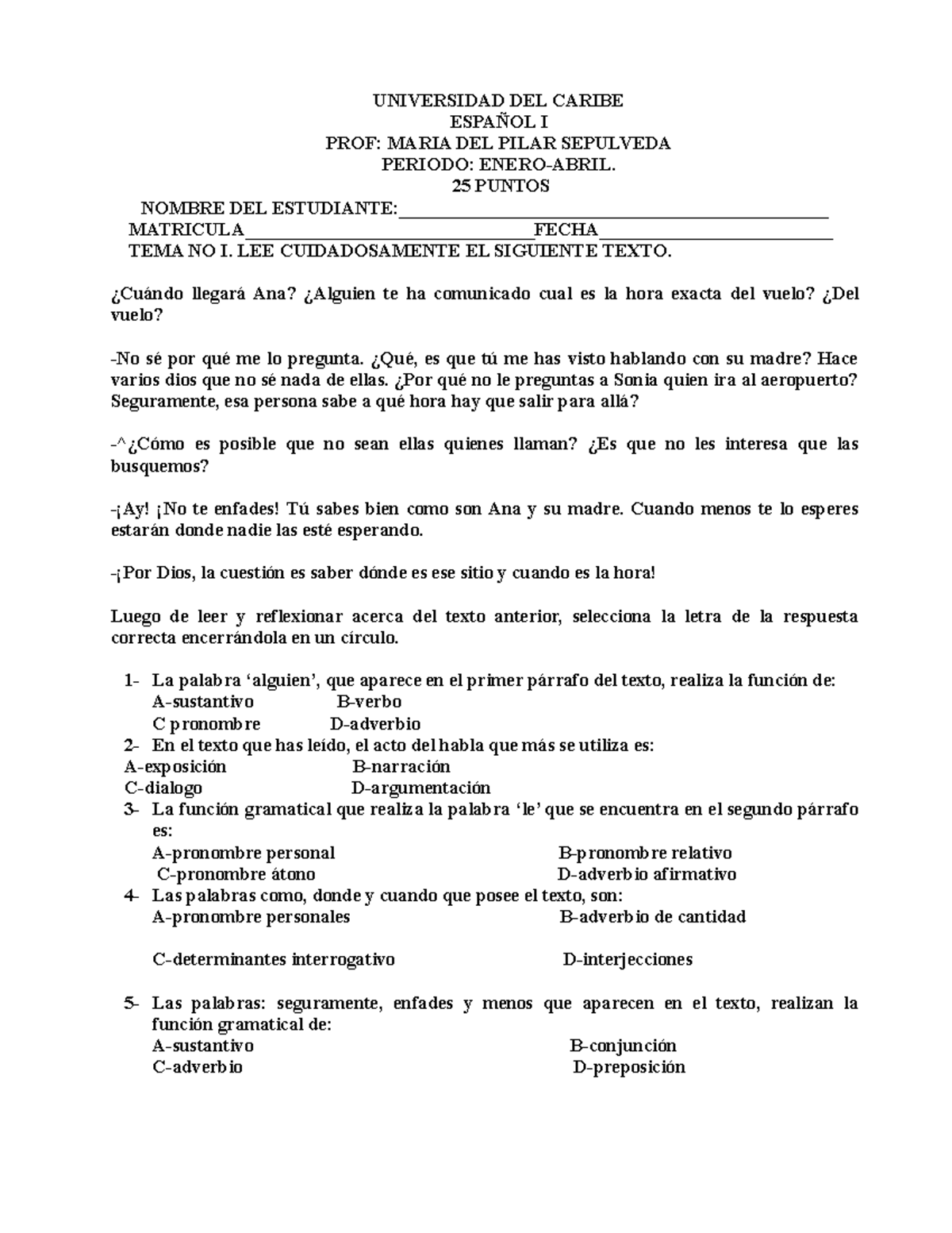 Examen Final EspañOL I Actualizado - UNIVERSIDAD DEL CARIBE ESPAÑOL I ...